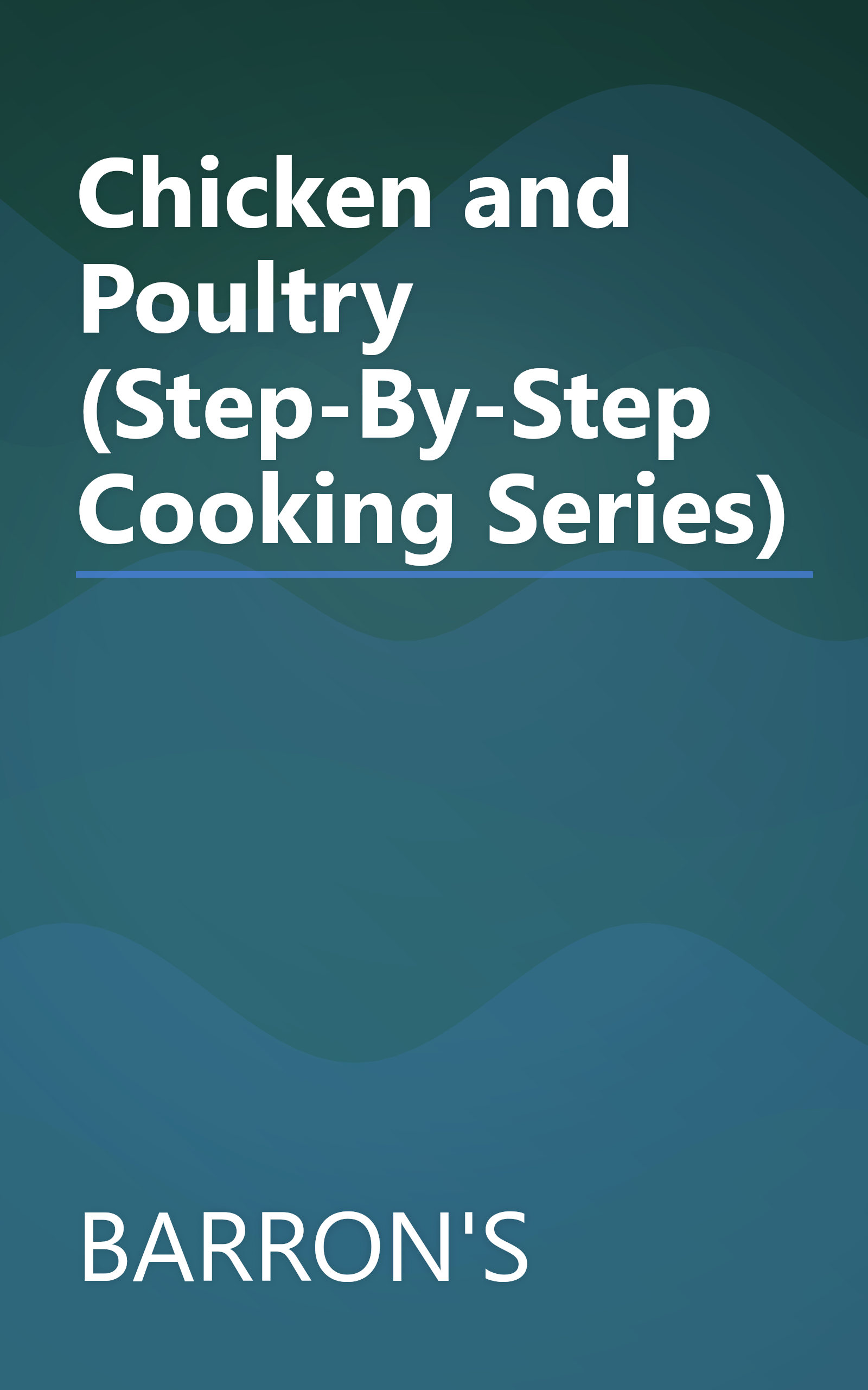 Chicken and Poultry (Step-By-Step Cooking Series) book cover