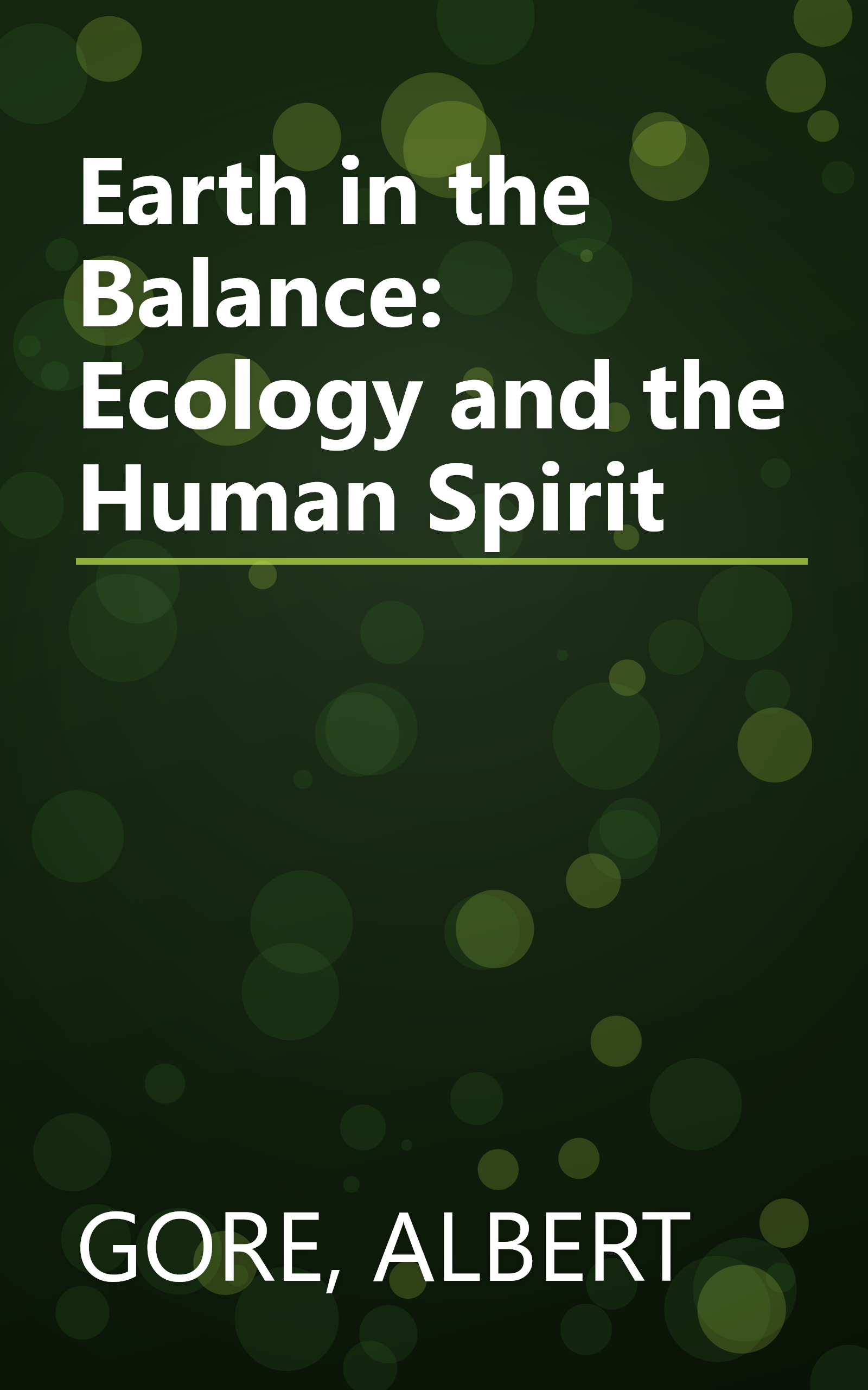 Earth in the Balance: Ecology and the Human Spirit book cover