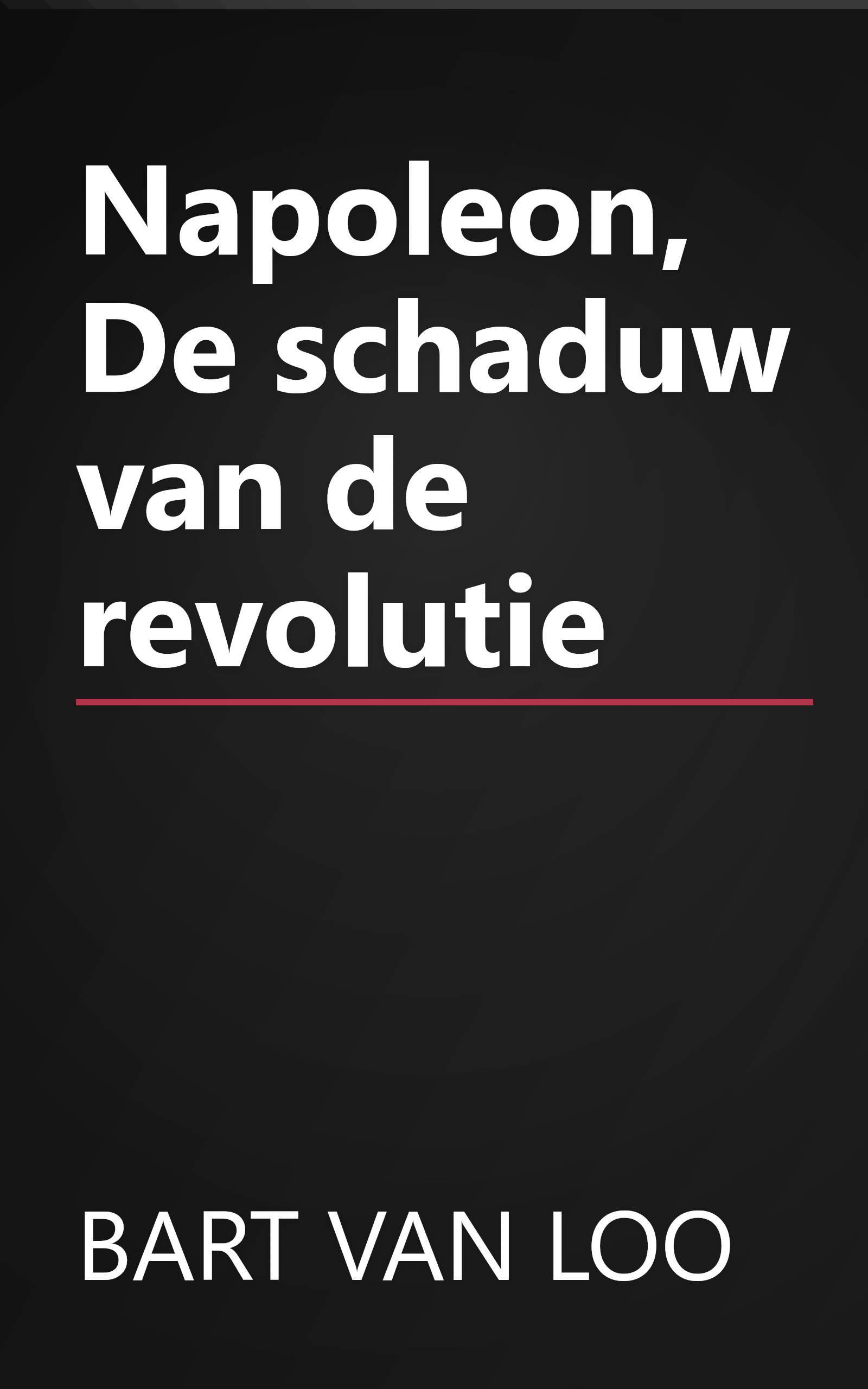Napoleon, De schaduw van de revolutie book cover