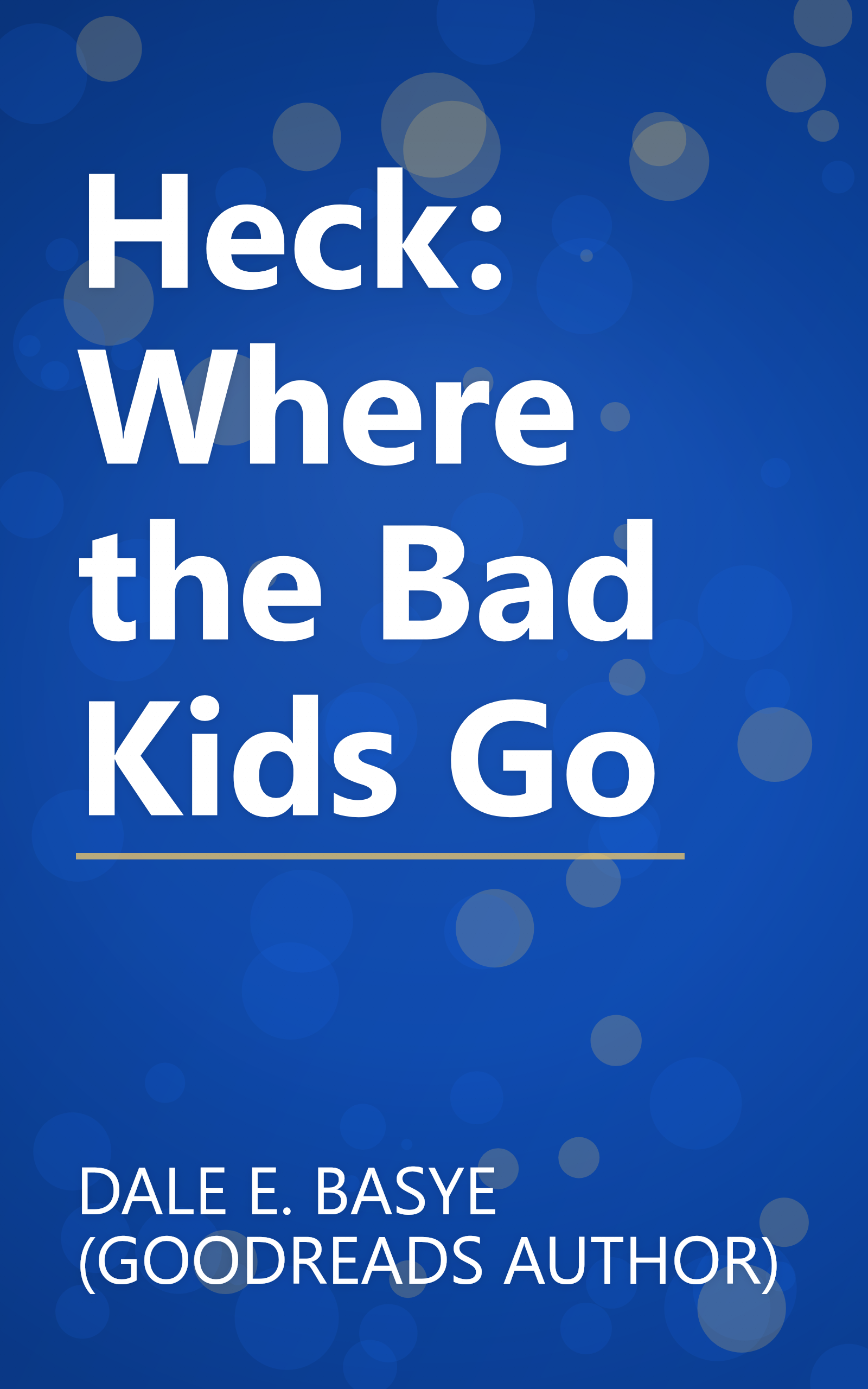 Heck: Where the Bad Kids Go book cover