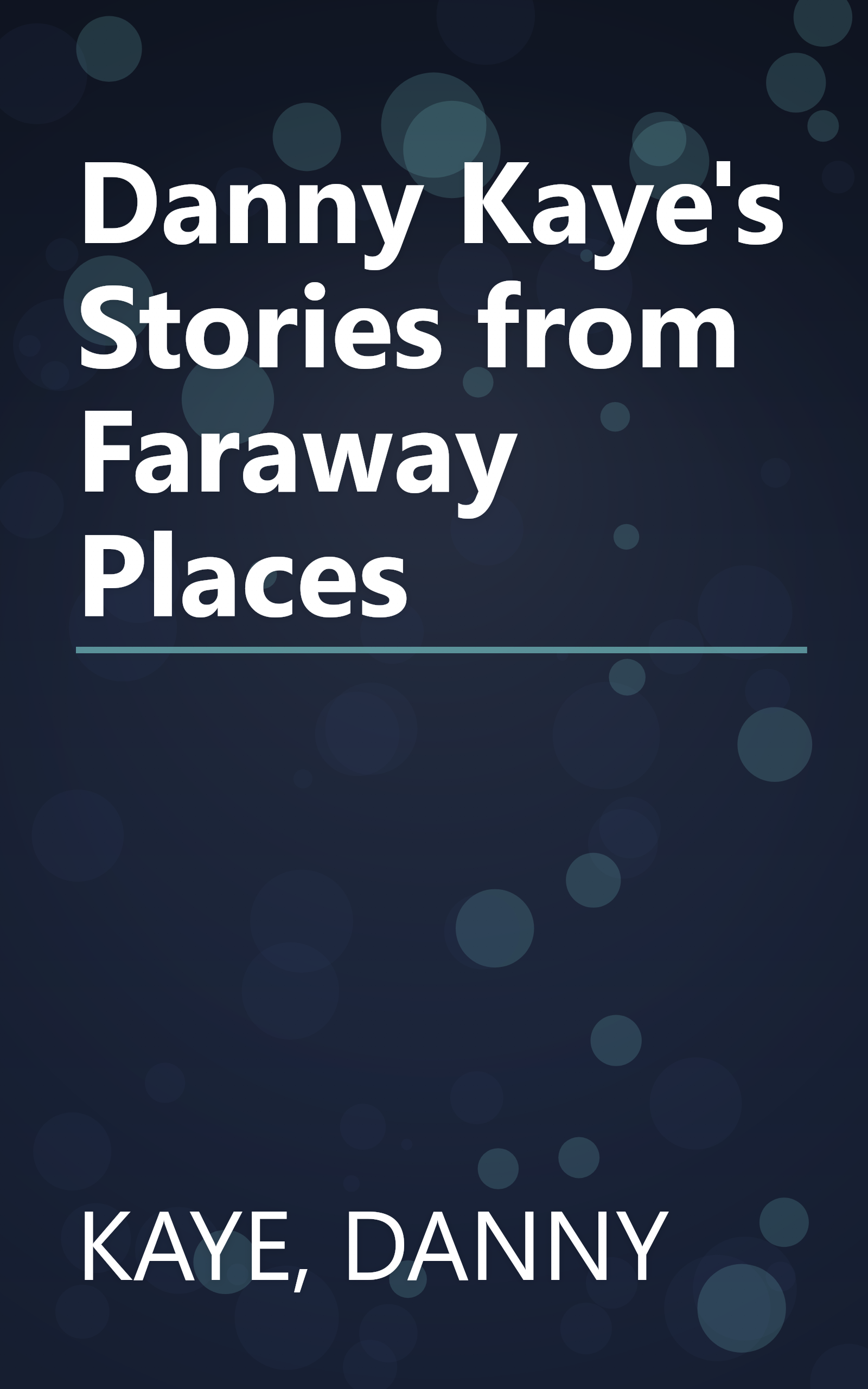 Danny Kaye's Stories from Faraway Places book cover
