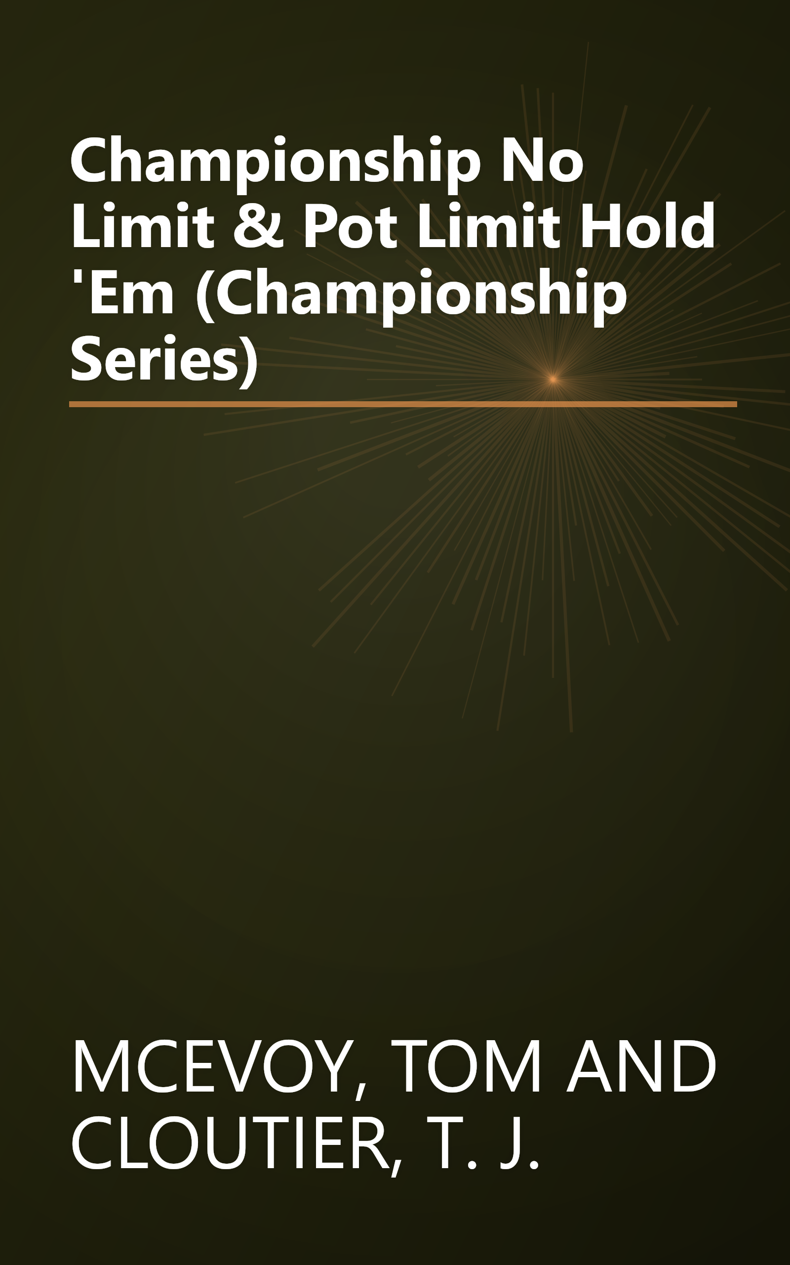 Championship No Limit & Pot Limit Hold 'Em (Championship Series) book cover