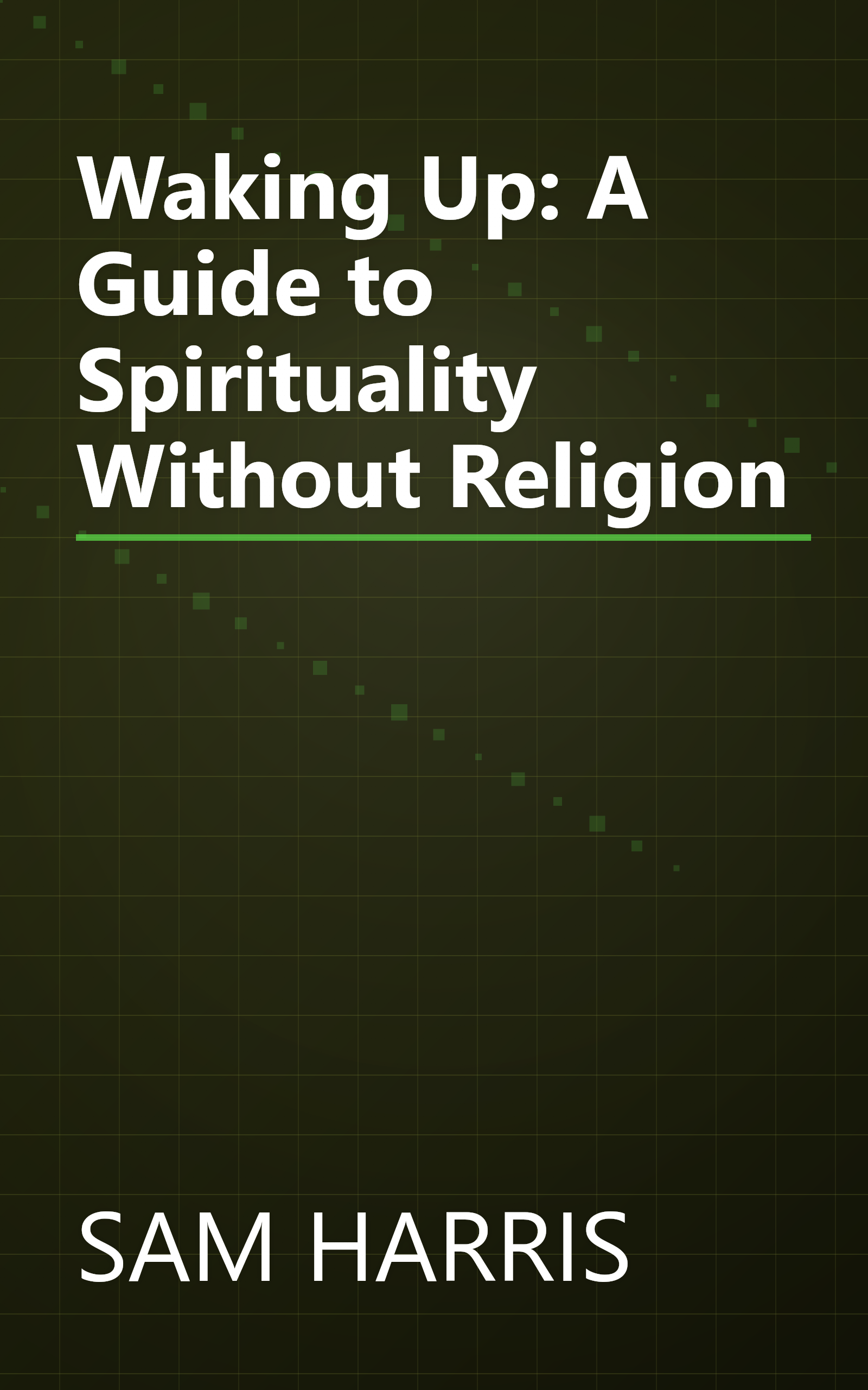 Waking Up: A Guide to Spirituality Without Religion book cover