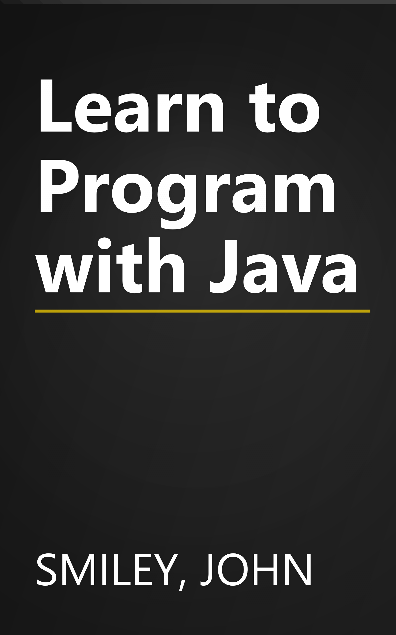 Learn to Program with Java book cover