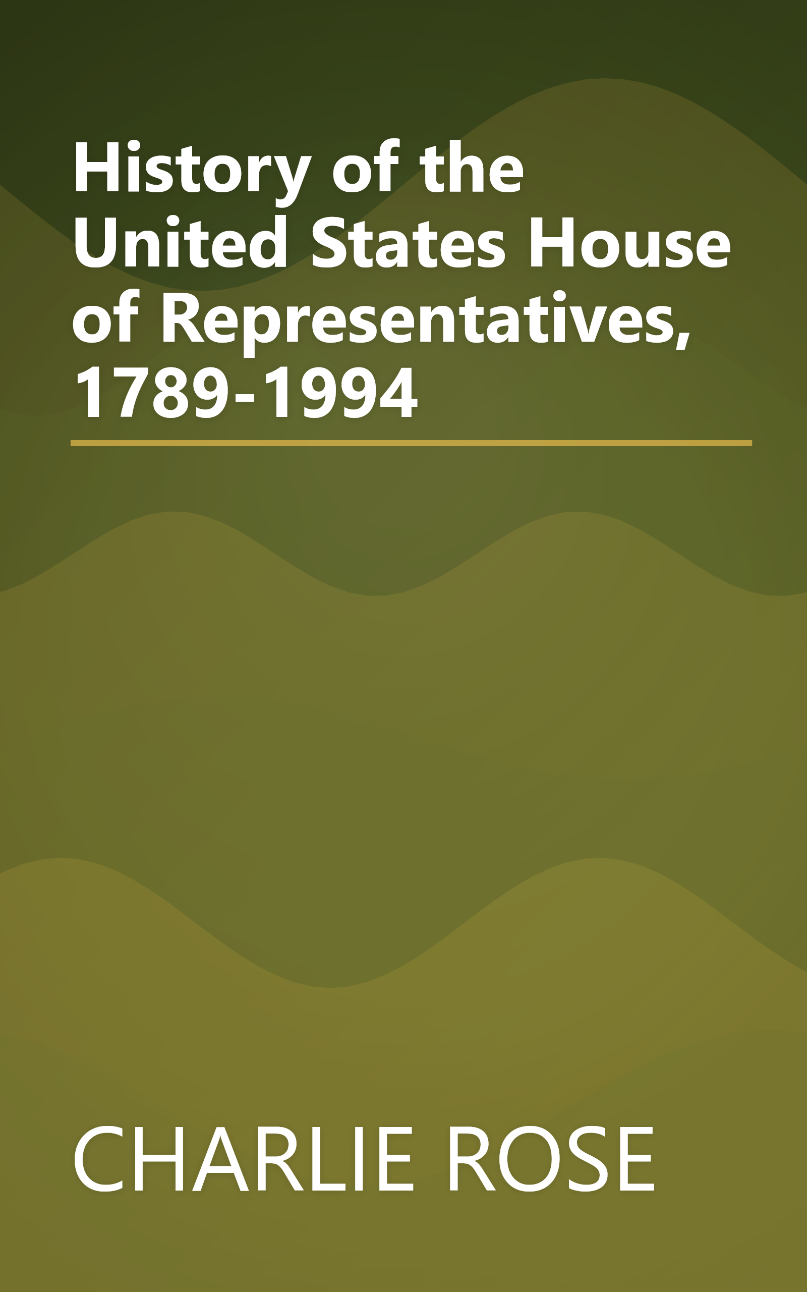 History of the United States House of Representatives, 1789-1994 book cover