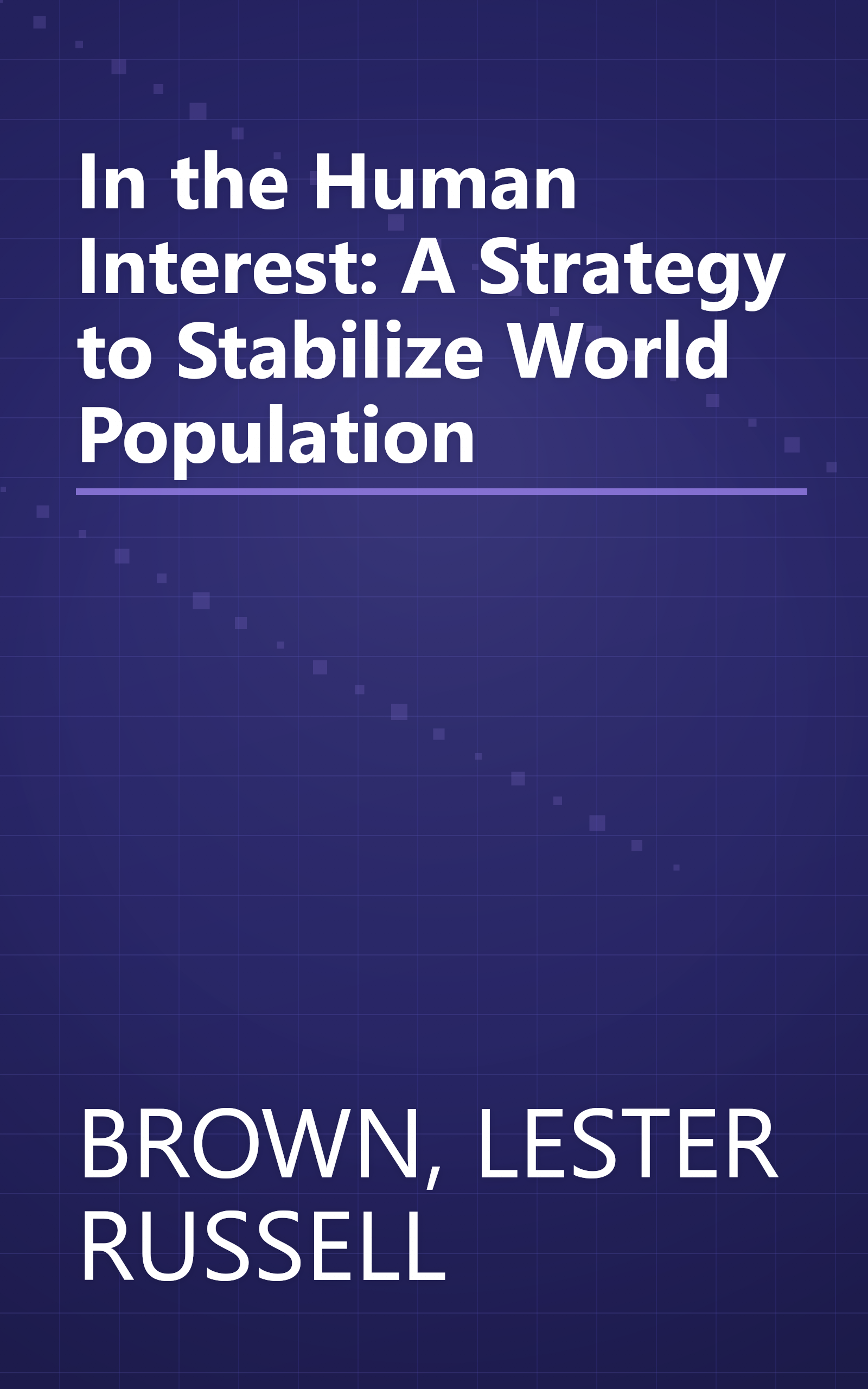 In the Human Interest: A Strategy to Stabilize World Population book cover