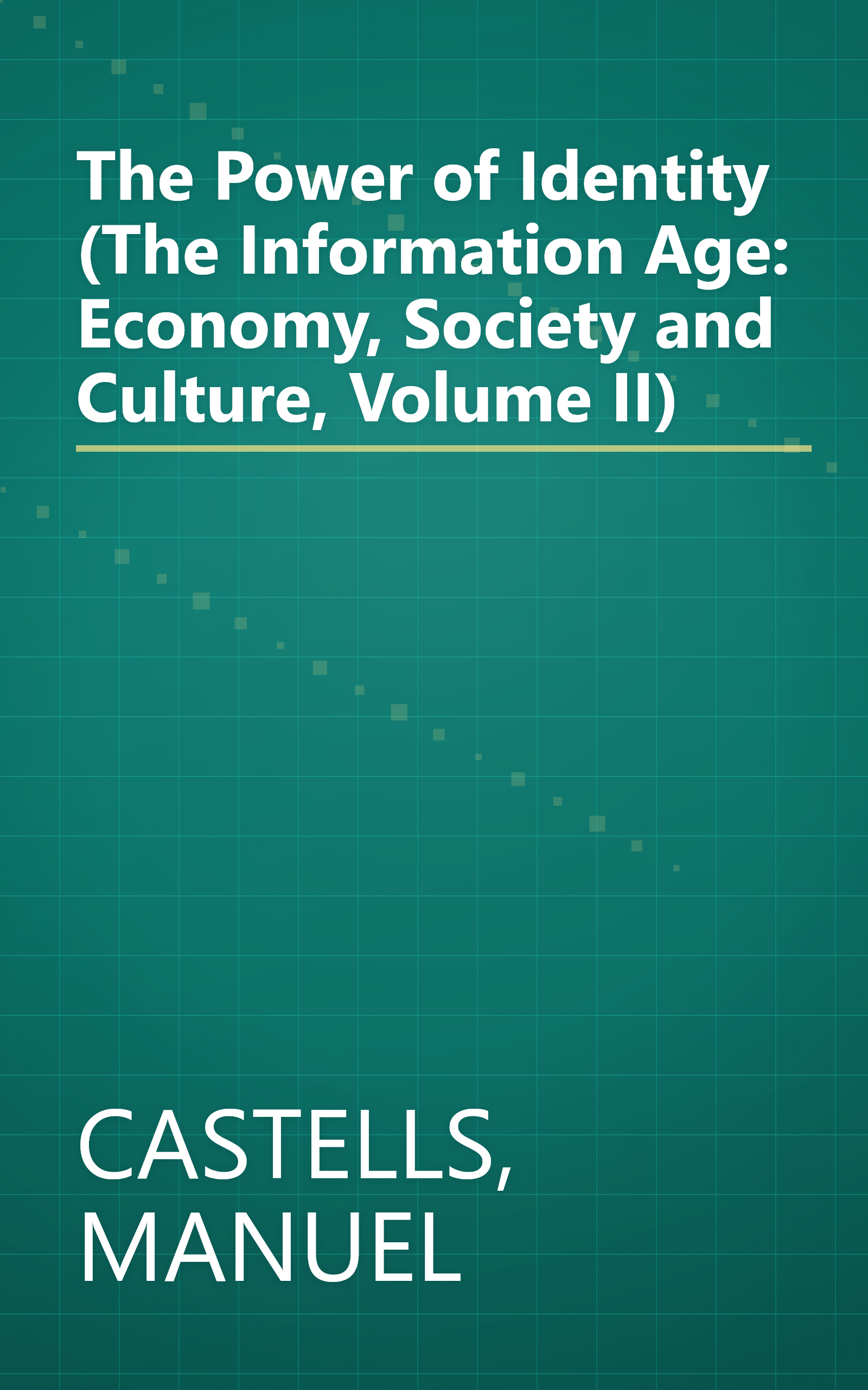 The Power of Identity (The Information Age: Economy, Society and Culture, Volume II) book cover