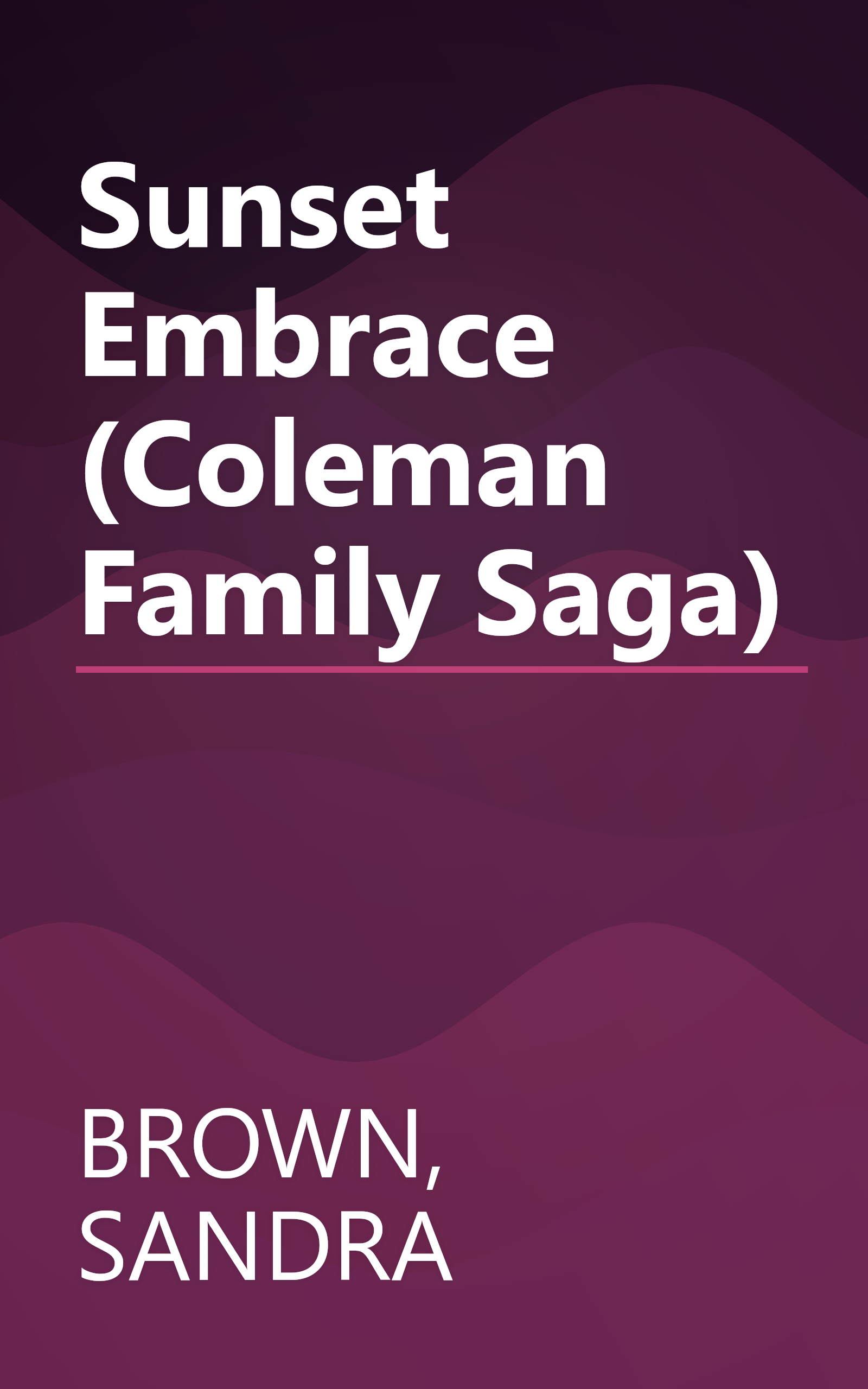 Sunset Embrace (Coleman Family Saga) book cover