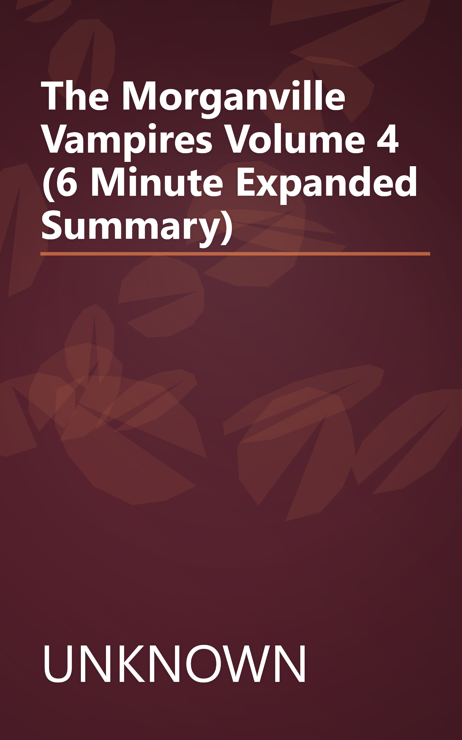 The Morganville Vampires  Volume 4 (6 Minute   Expanded Summary) book cover