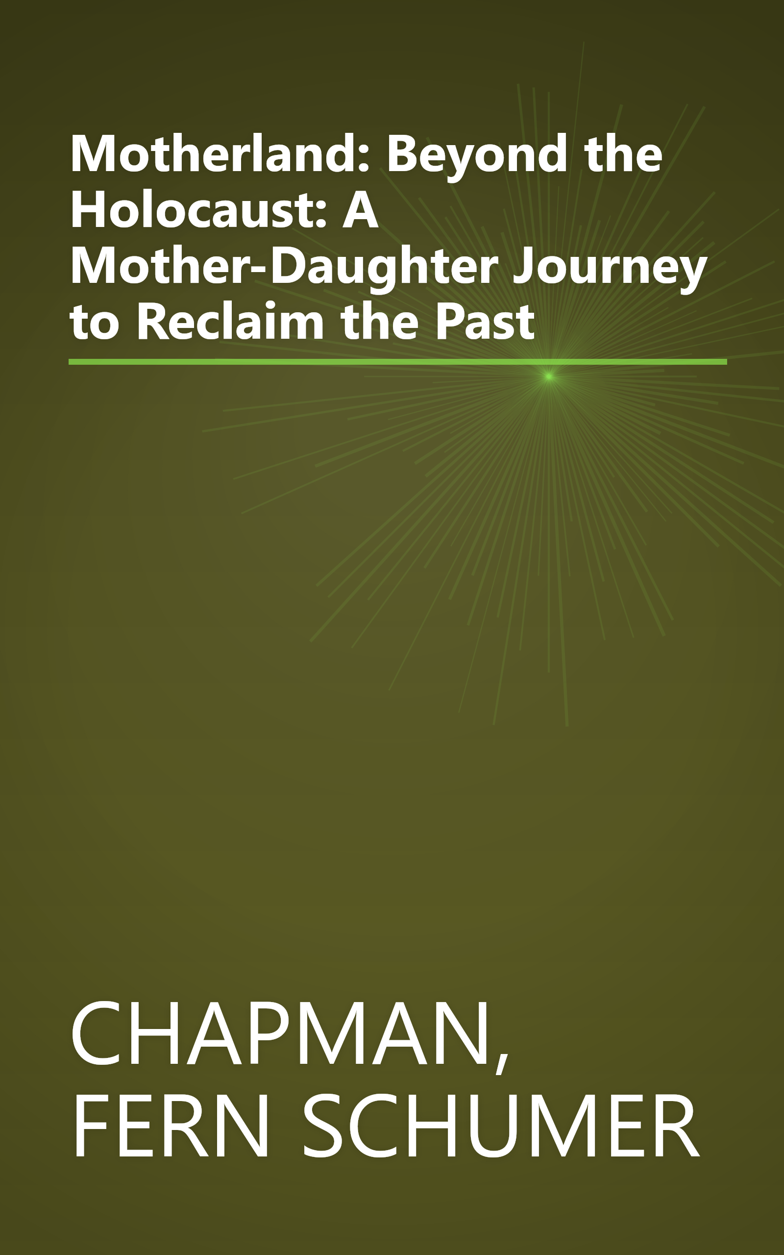 Motherland: Beyond the Holocaust: A Mother-Daughter Journey to Reclaim the Past book cover