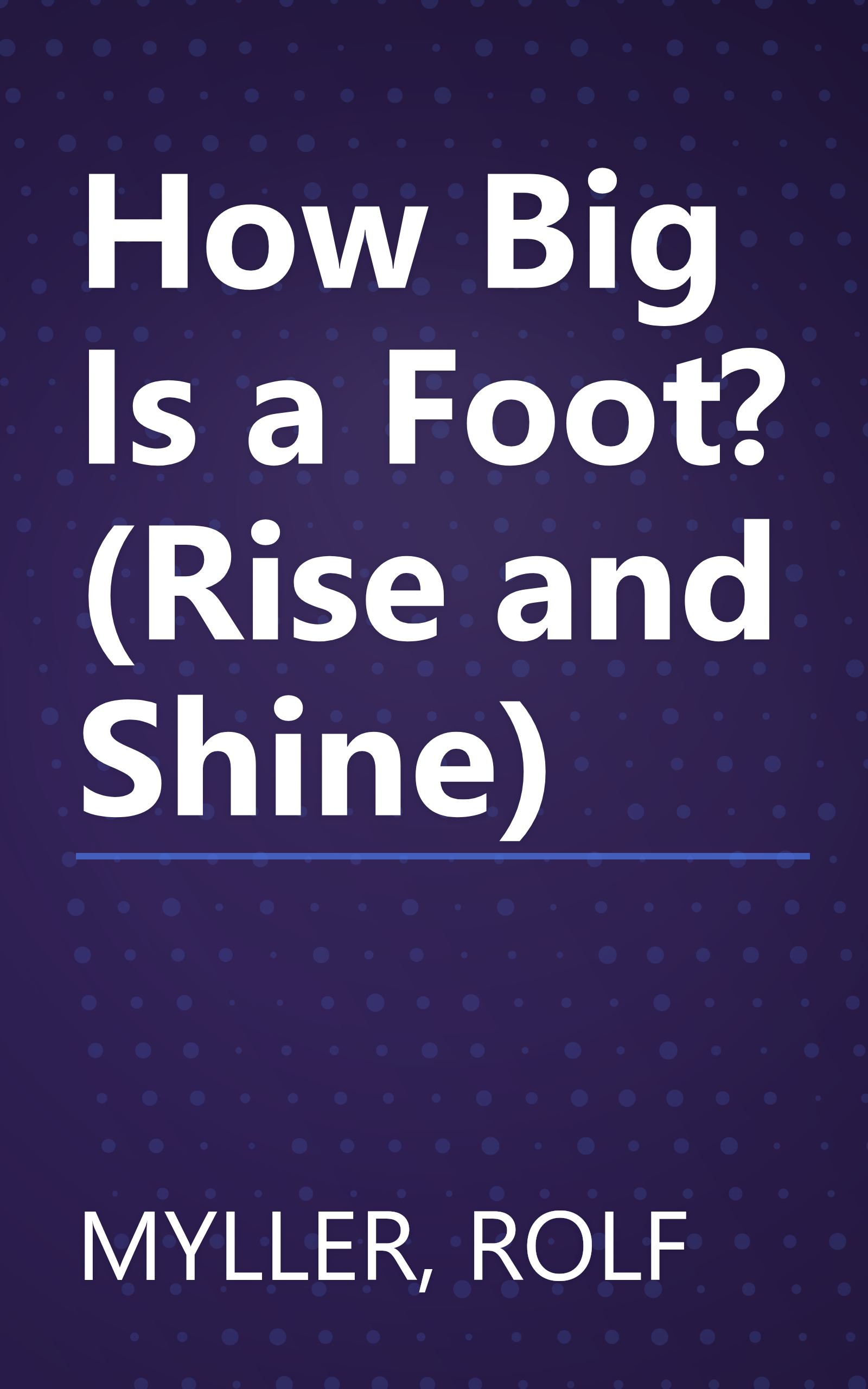 How Big Is a Foot? (Rise and Shine) book cover