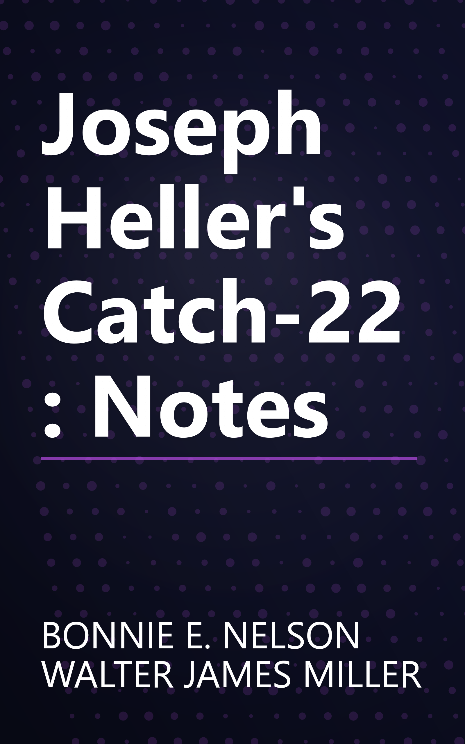 Joseph Heller's Catch-22: Notes book cover