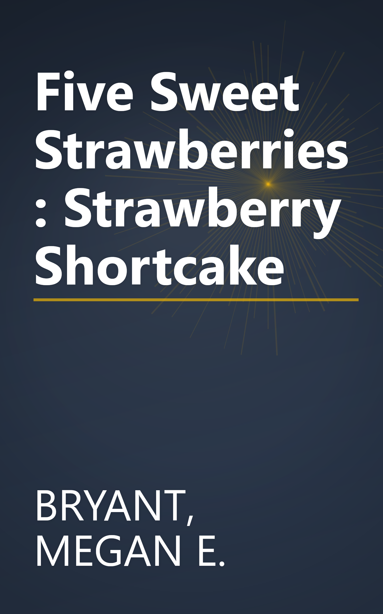 Five Sweet Strawberries: Strawberry Shortcake book cover