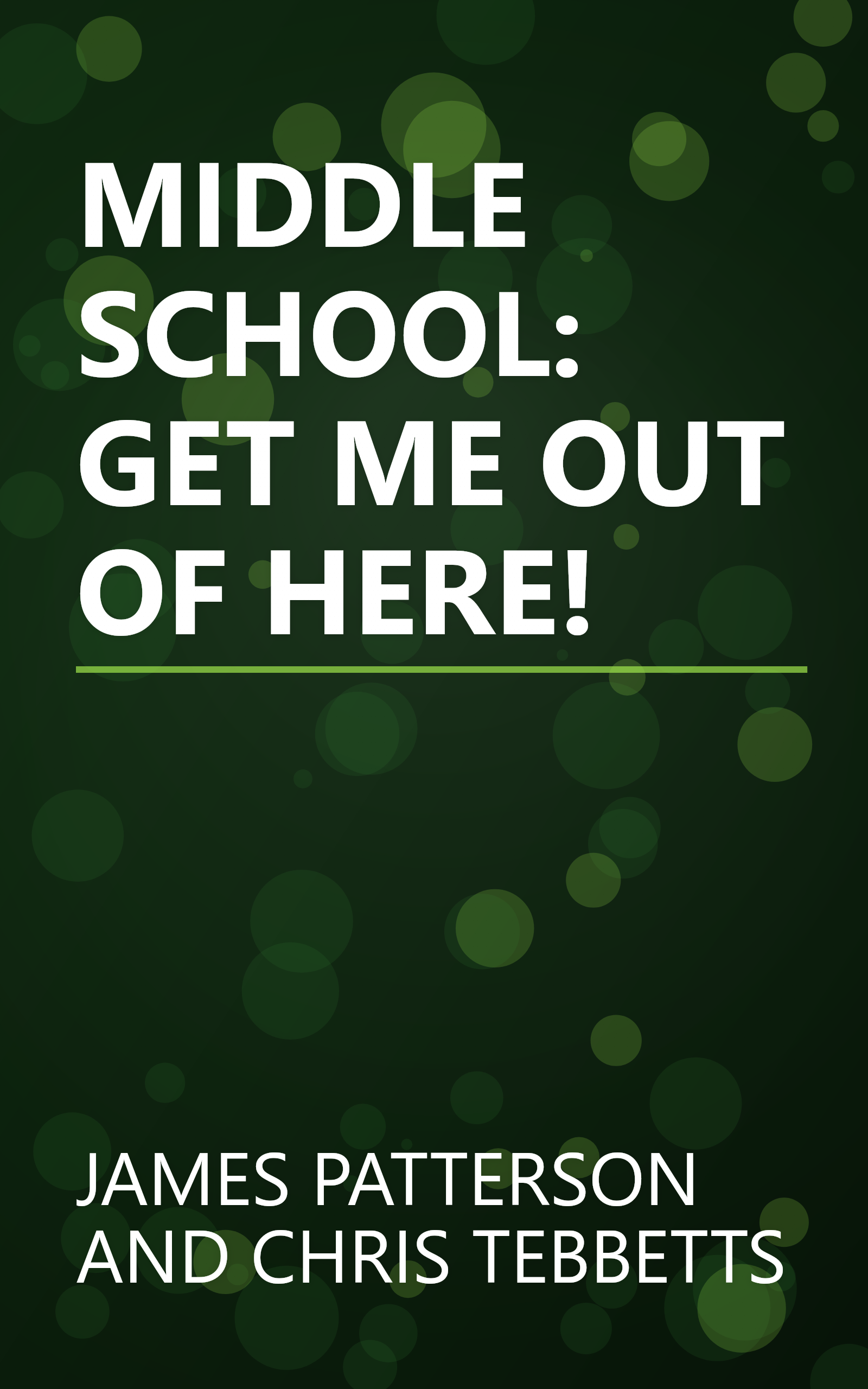 MIDDLE SCHOOL: GET ME OUT OF HERE! book cover