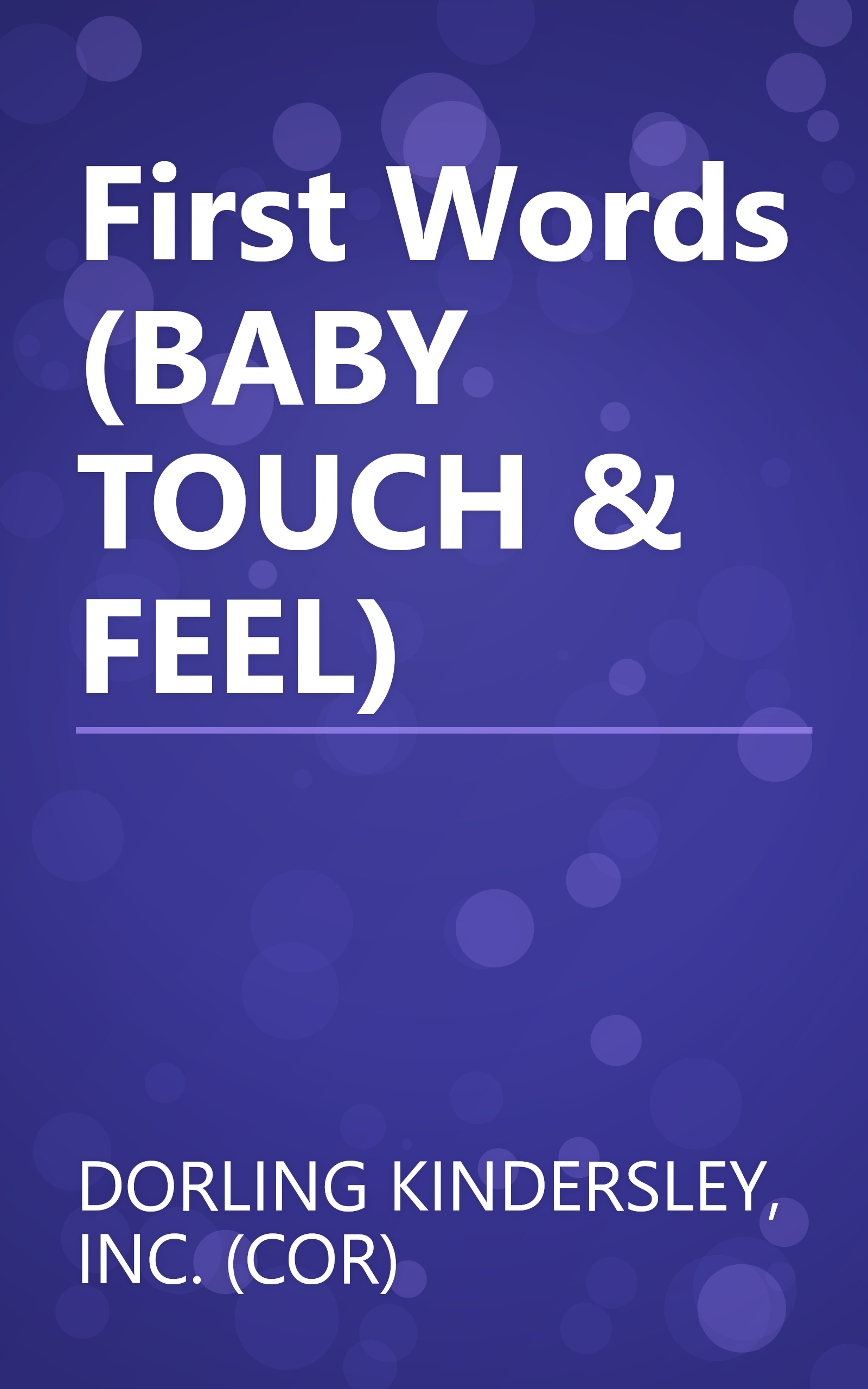 First Words (BABY TOUCH & FEEL) book cover