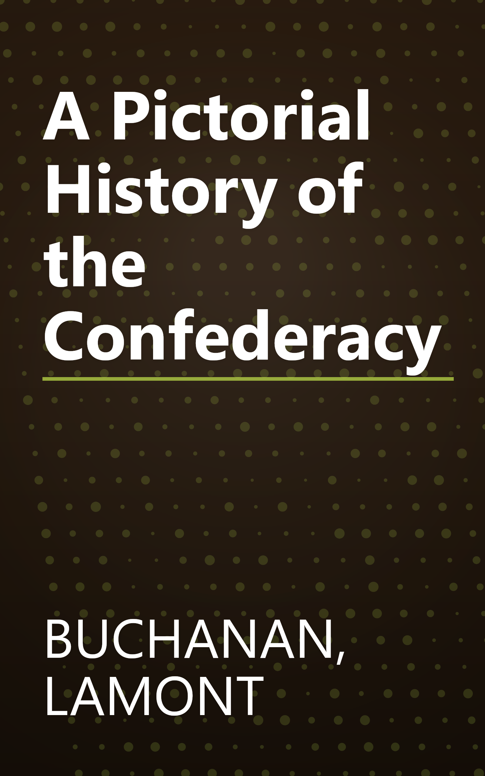 A Pictorial History of the Confederacy book cover