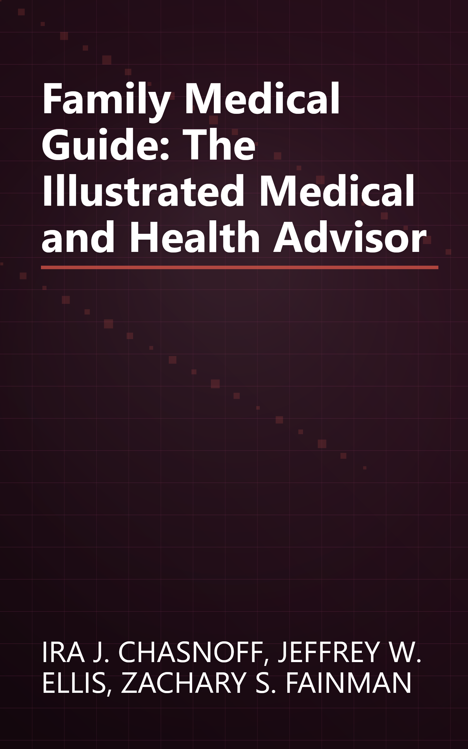 Family Medical Guide: The Illustrated Medical and Health Advisor book cover