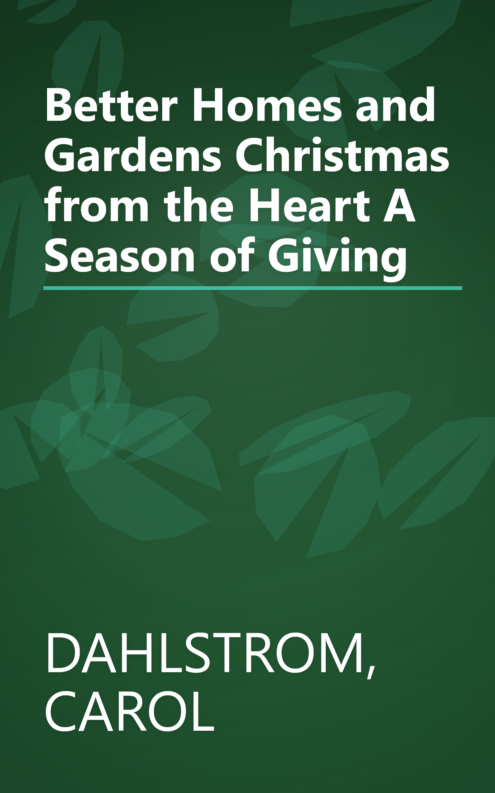 Better Homes and Gardens Christmas from the Heart A Season of Giving book cover