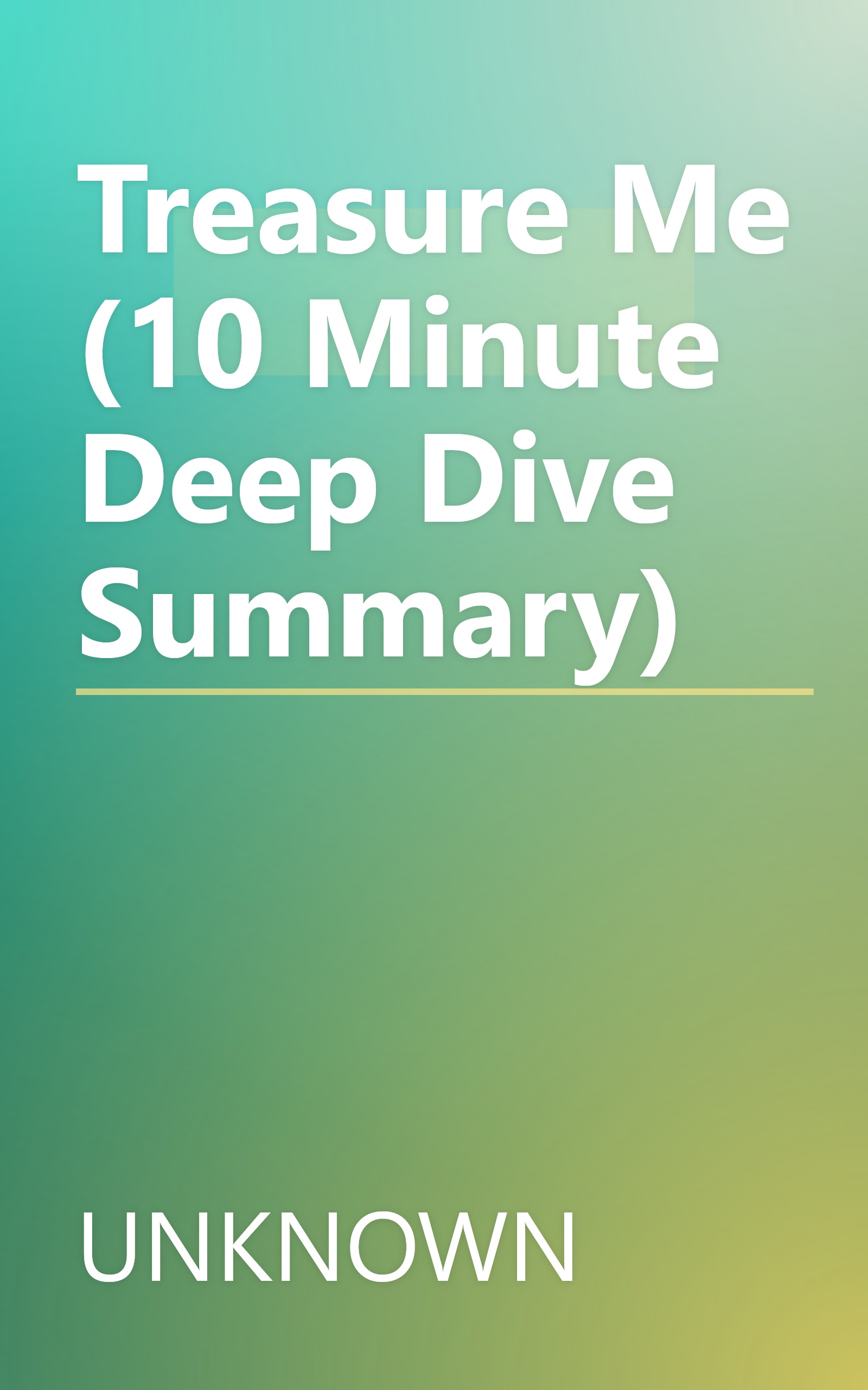 Treasure Me (10 Minute   Deep Dive Summary) book cover
