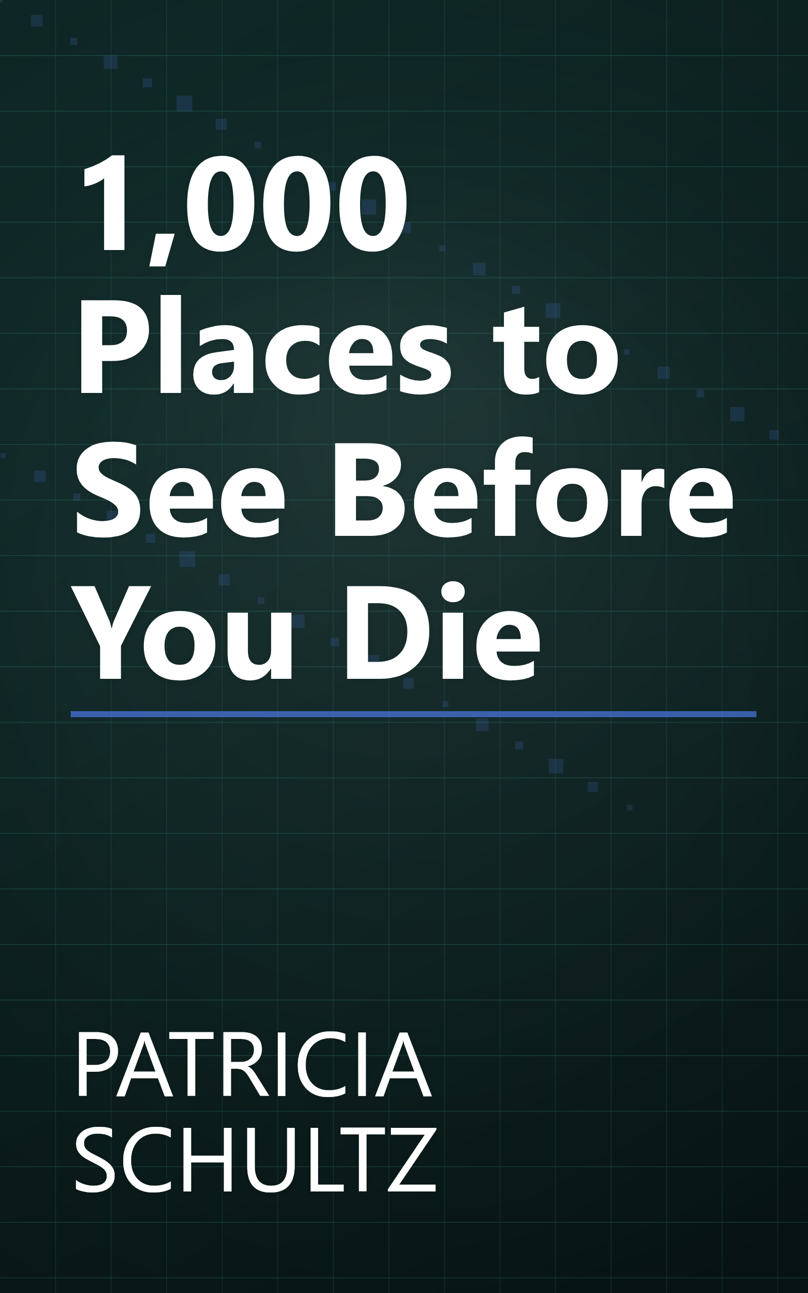 1,000 Places to See Before You Die book cover