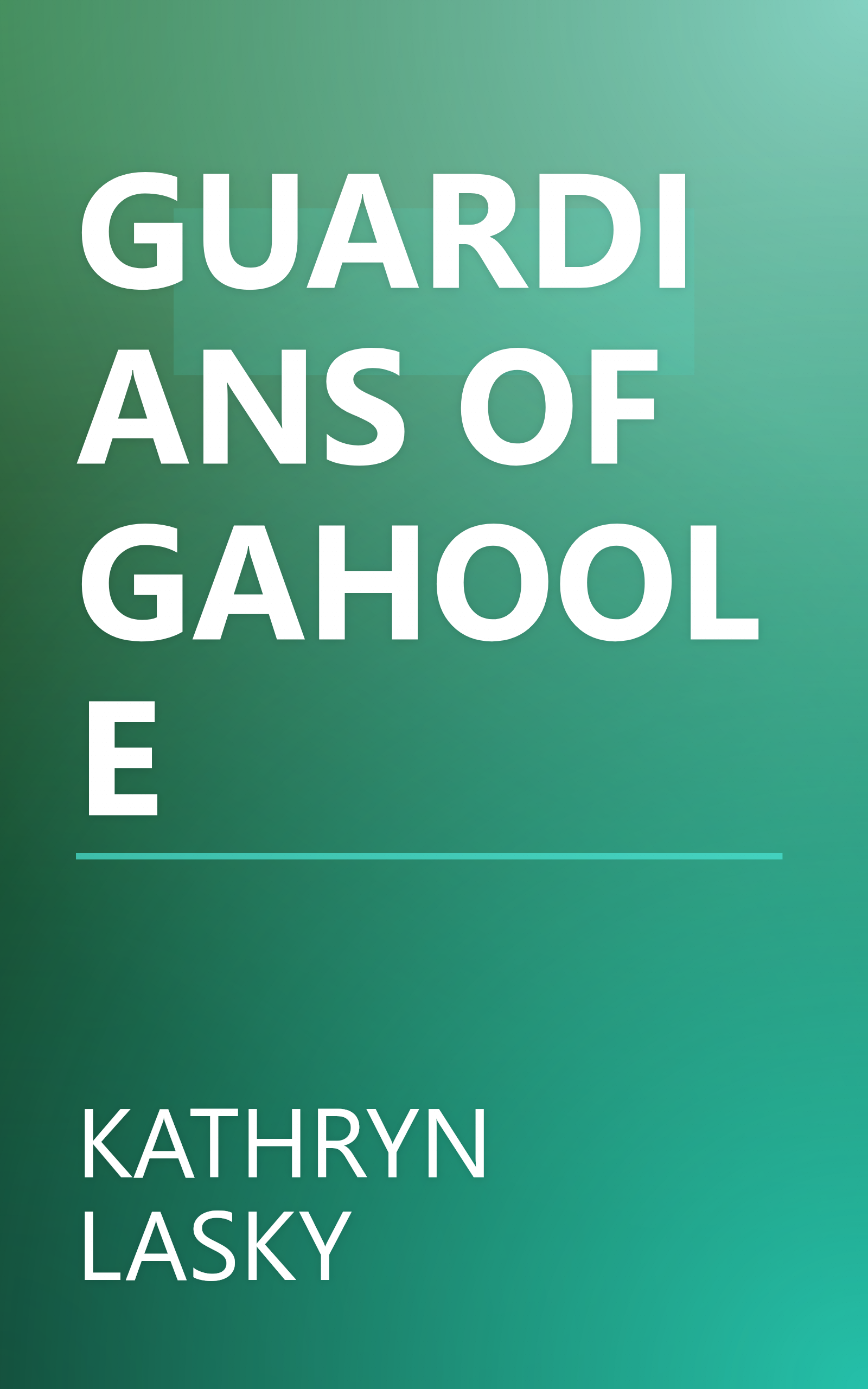 GUARDIANS OF GAHOOLE book cover