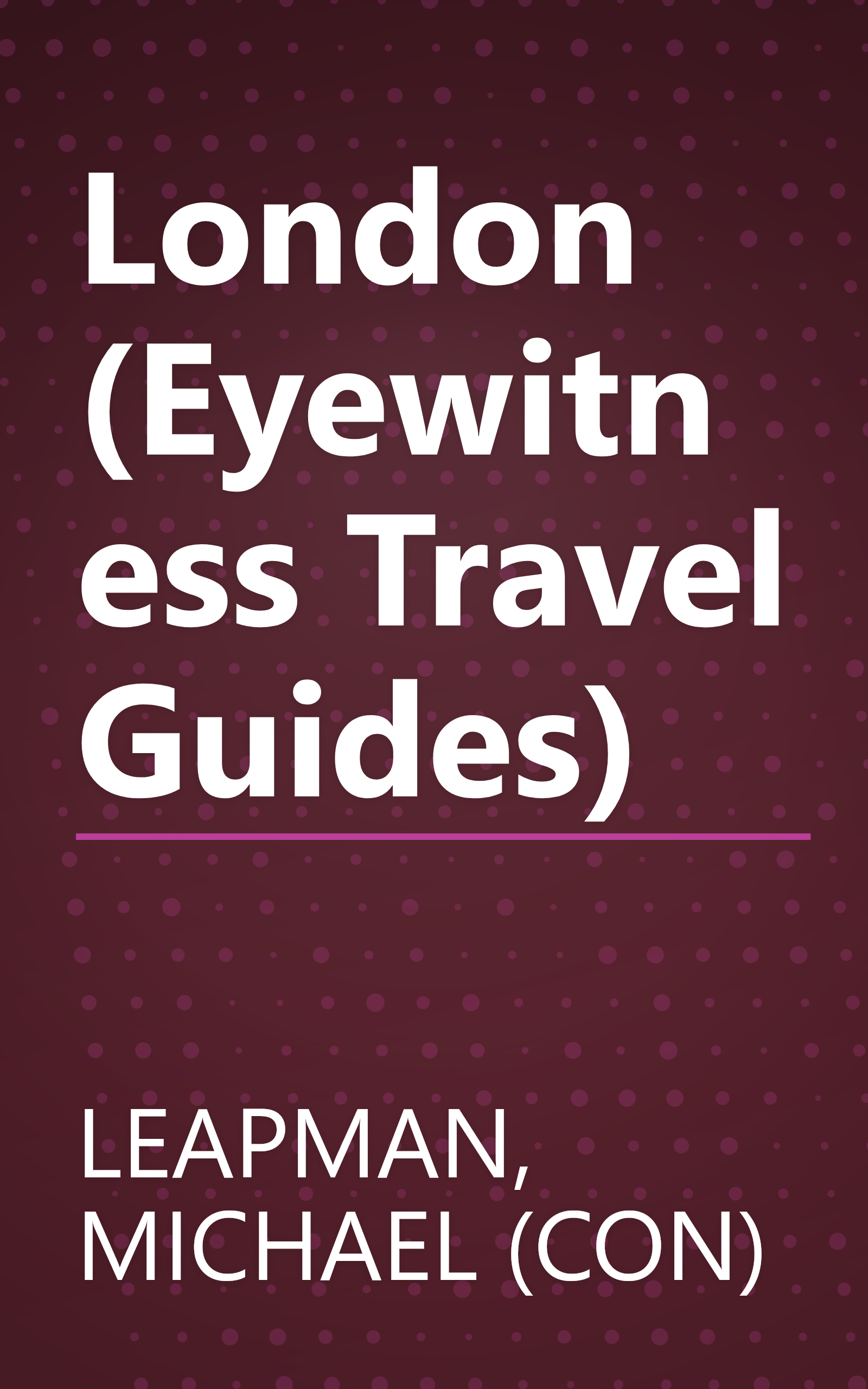 London (Eyewitness Travel Guides) book cover