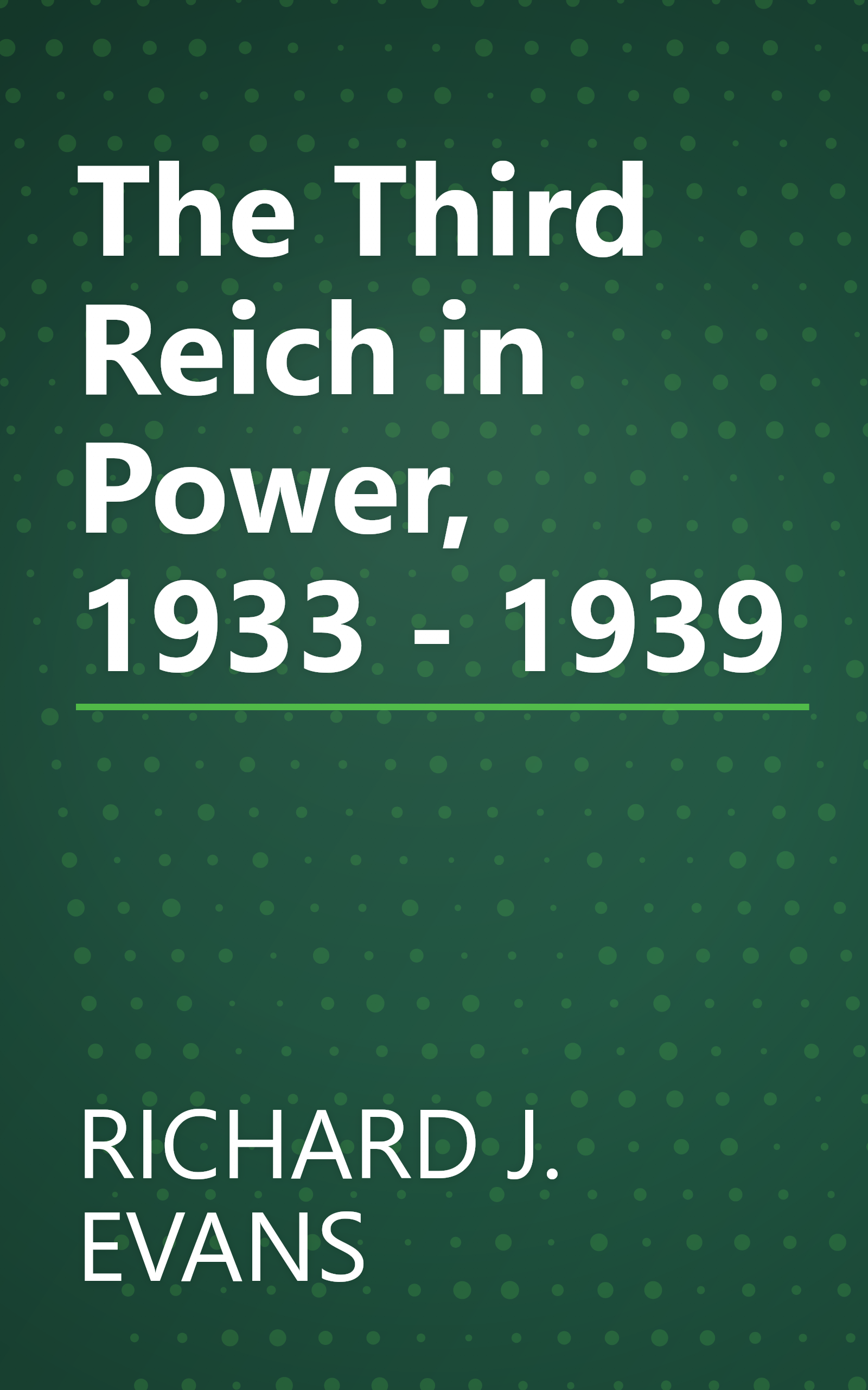 The Third Reich in Power, 1933 - 1939 book cover