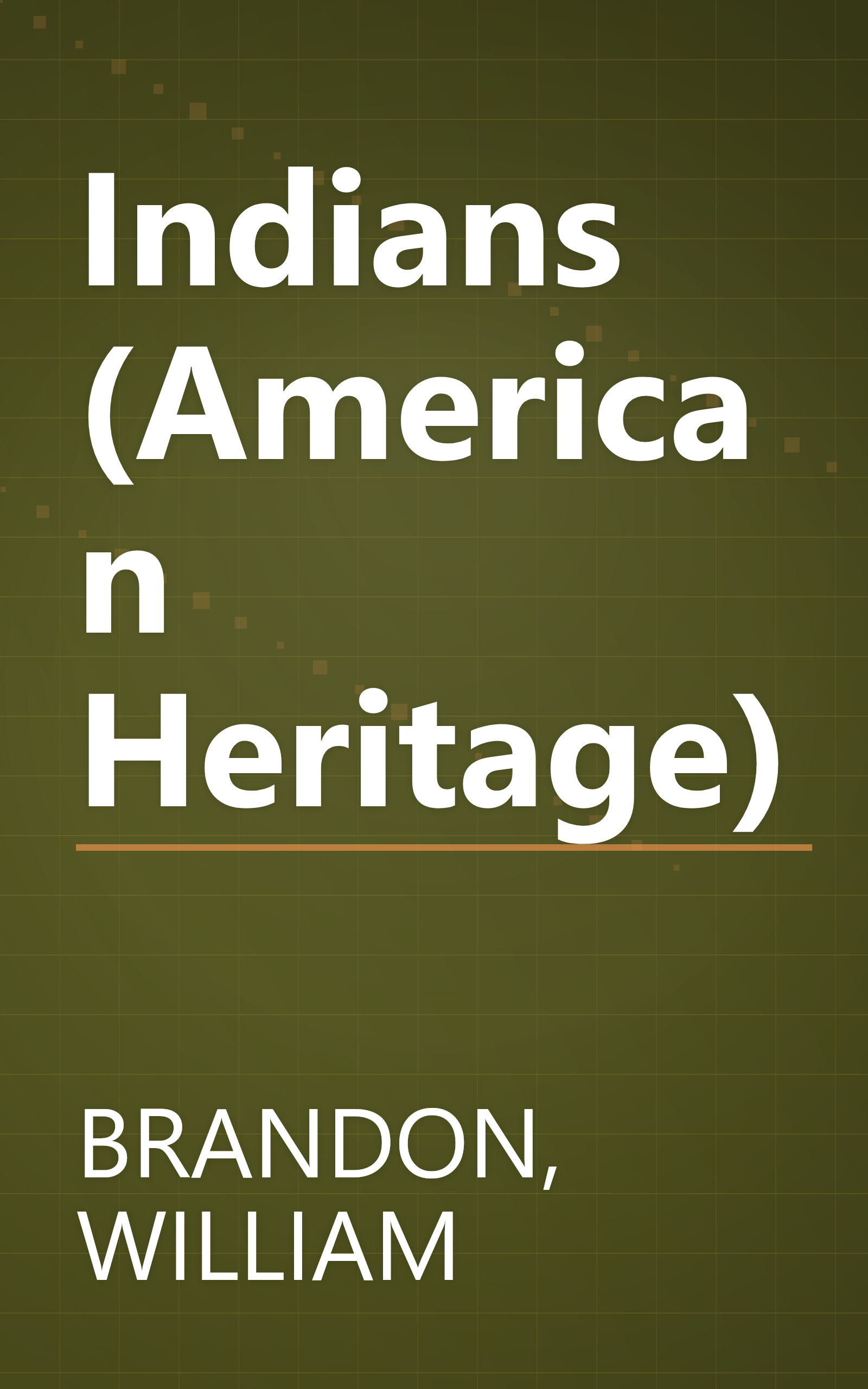 Indians (American Heritage) book cover