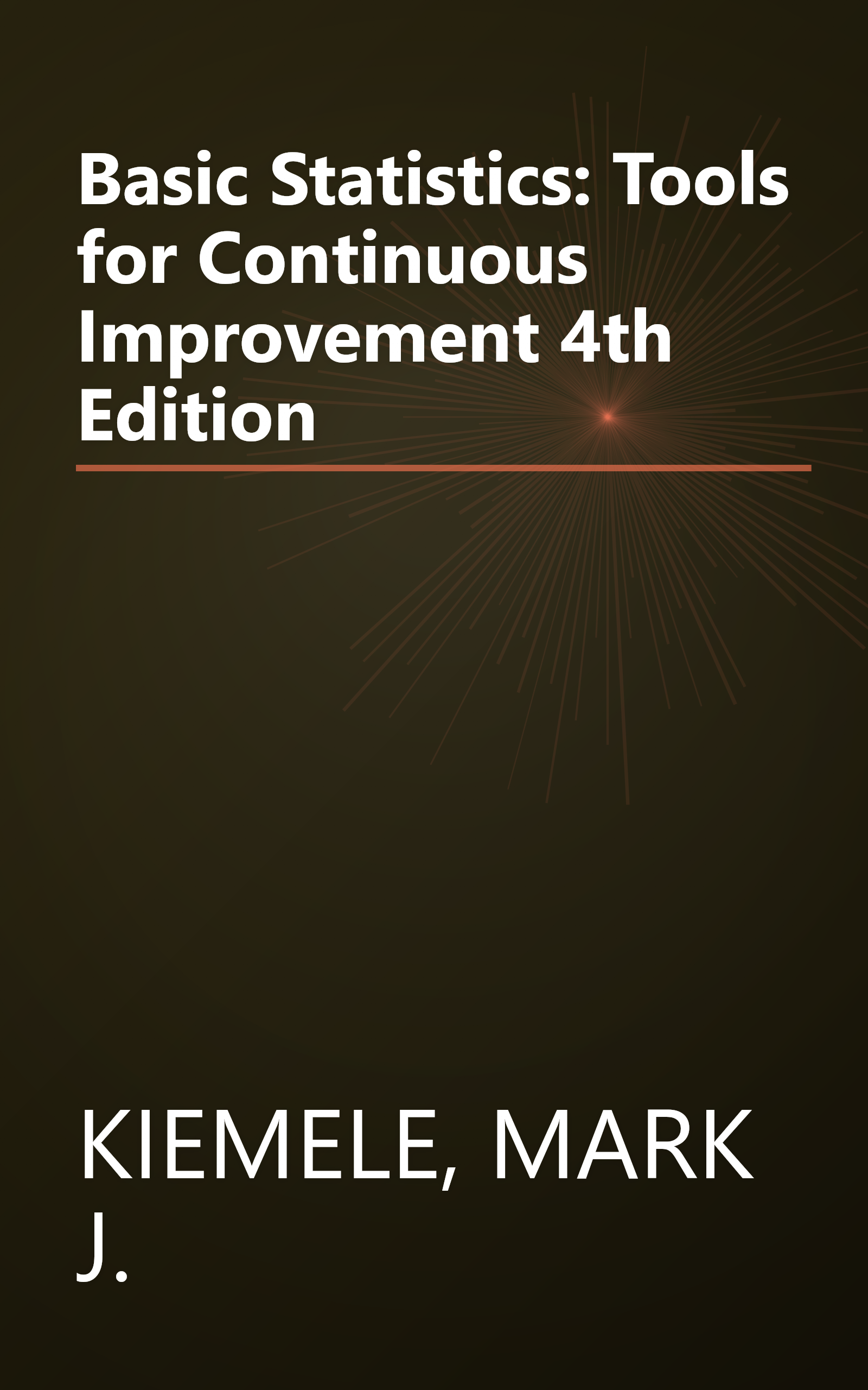 Basic Statistics: Tools for Continuous Improvement 4th Edition book cover
