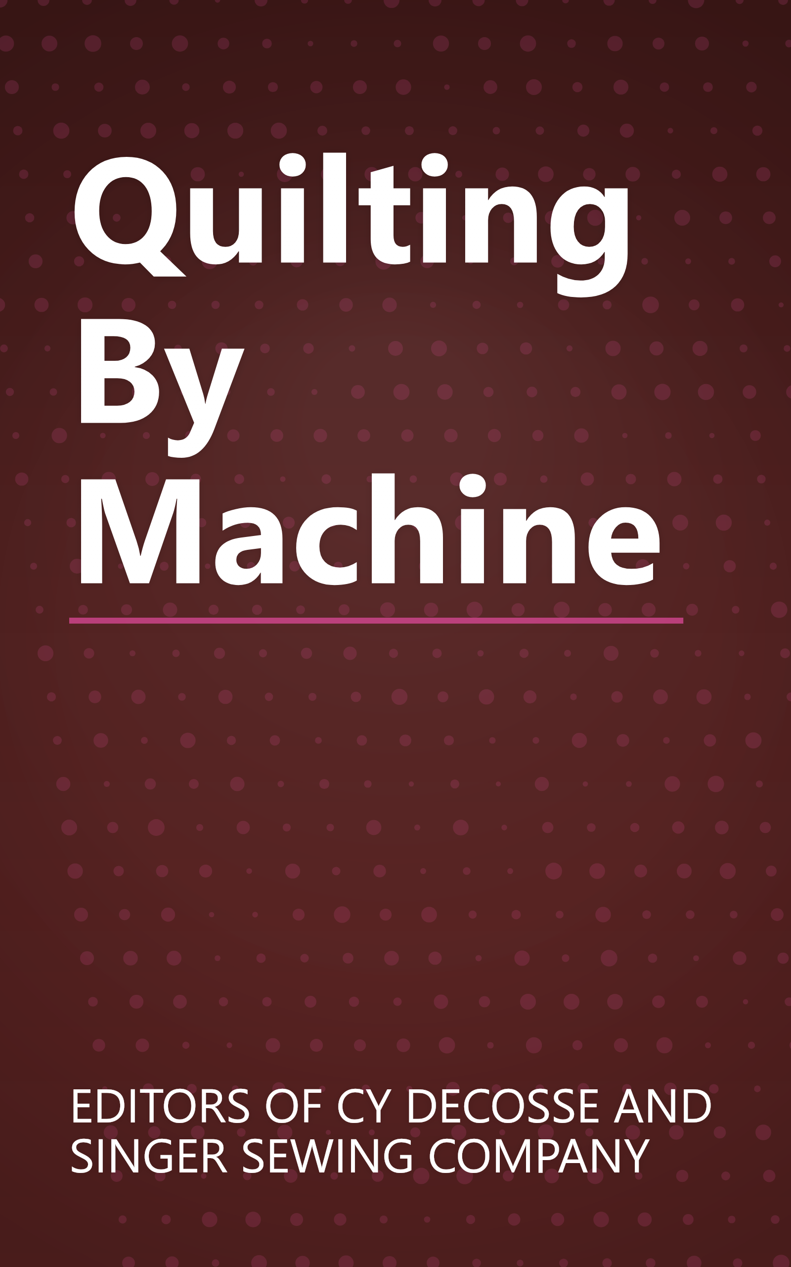 Quilting By Machine book cover