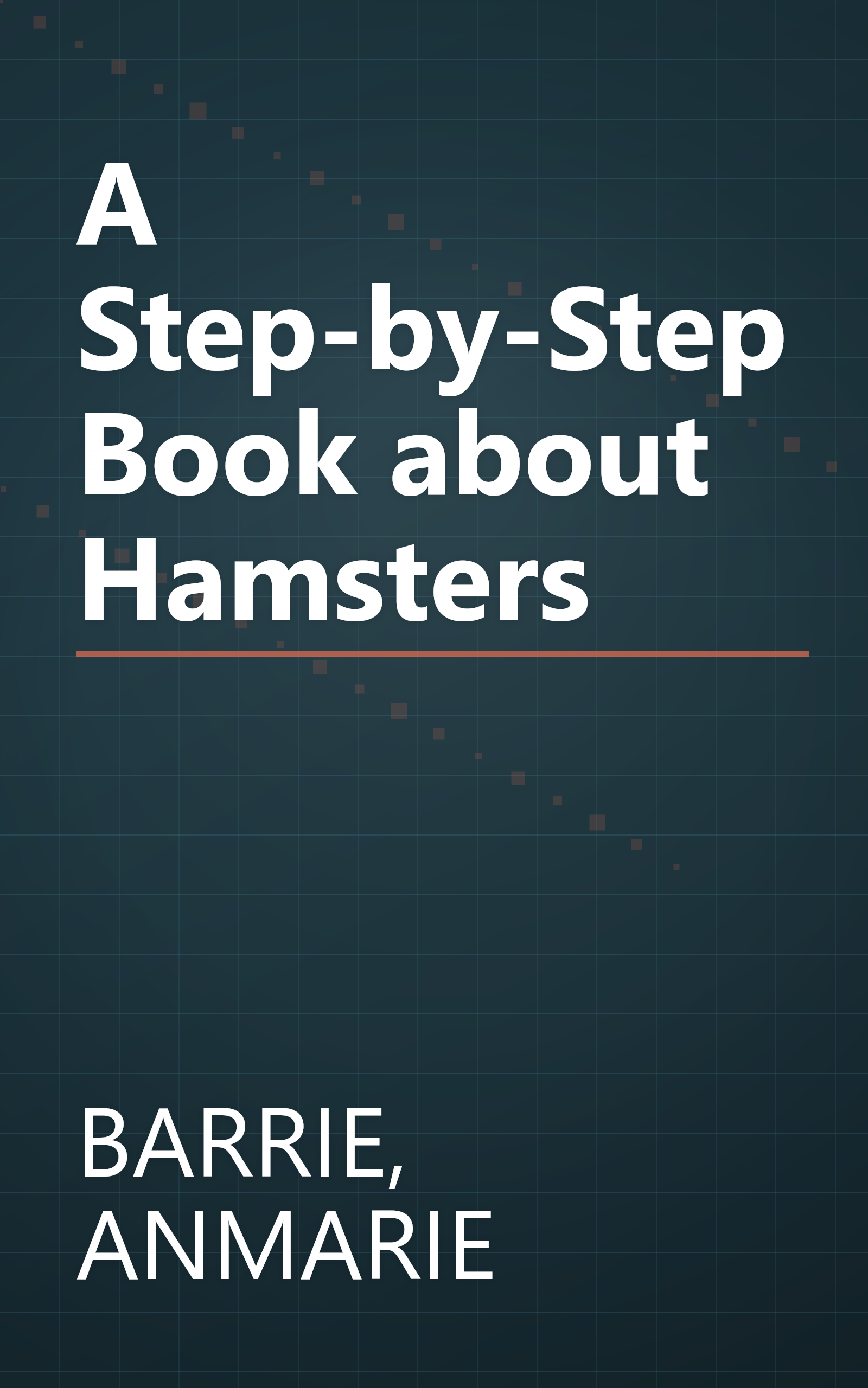 A Step-by-Step Book about Hamsters book cover