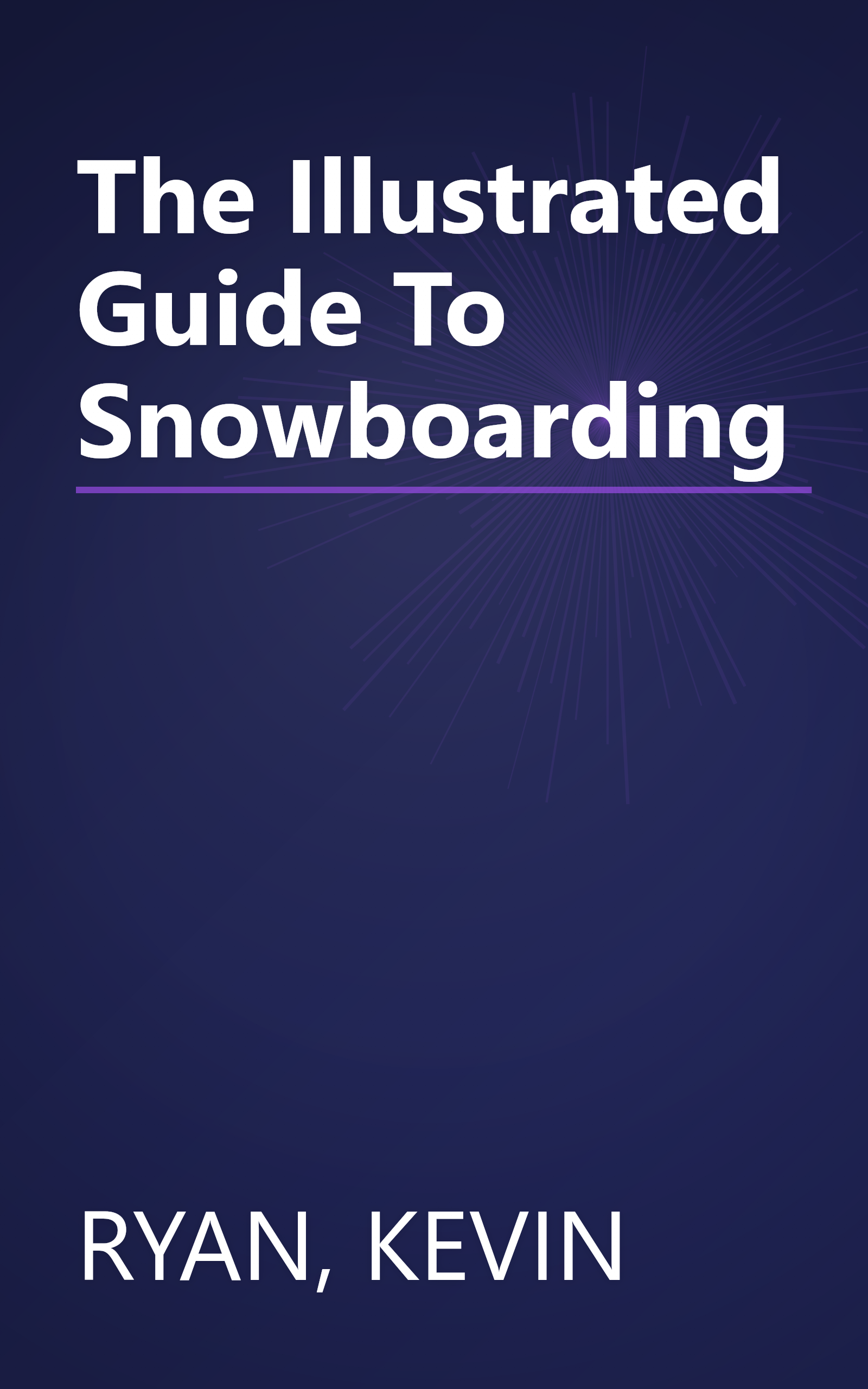 The Illustrated Guide To Snowboarding book cover