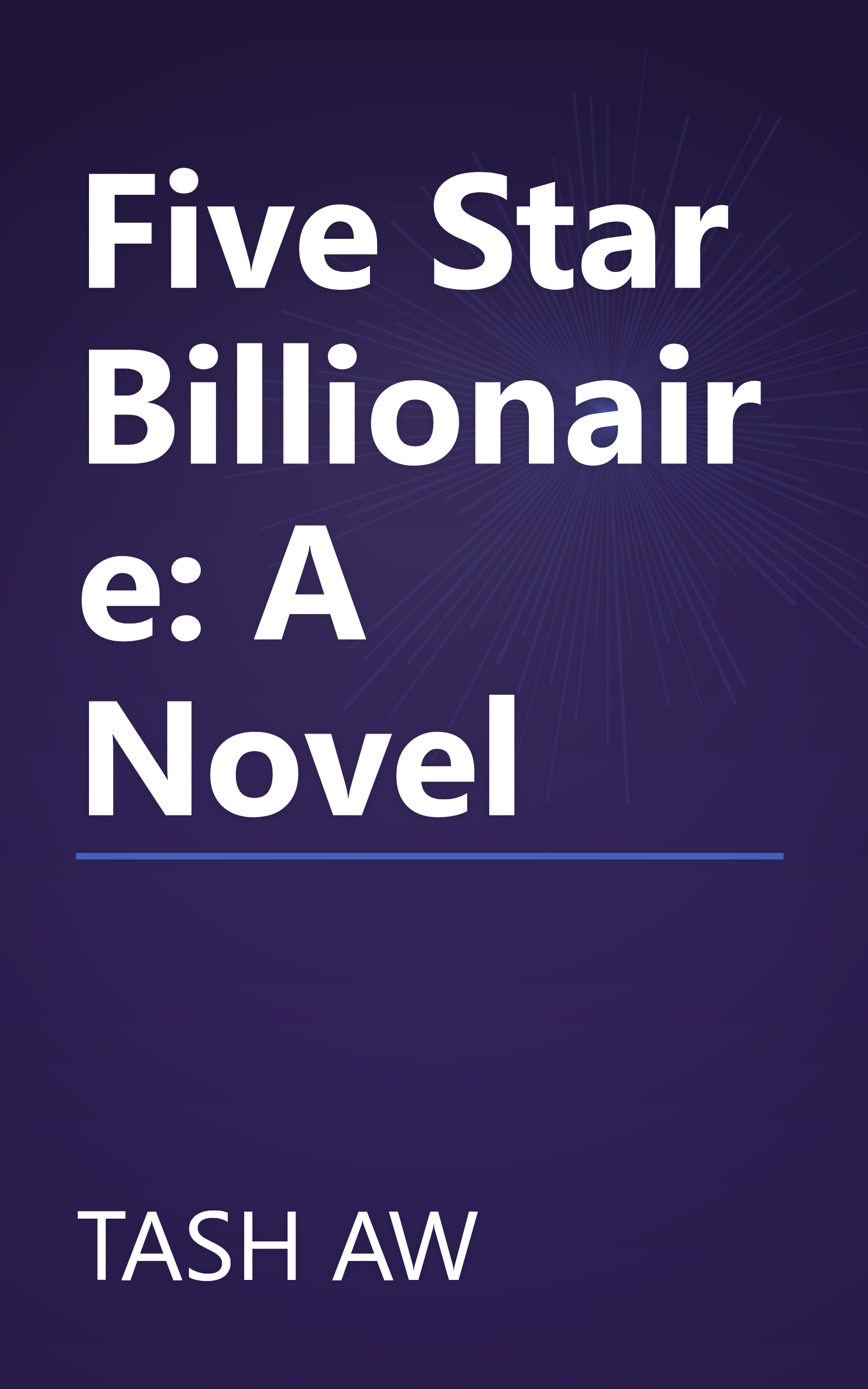 Five Star Billionaire: A Novel book cover