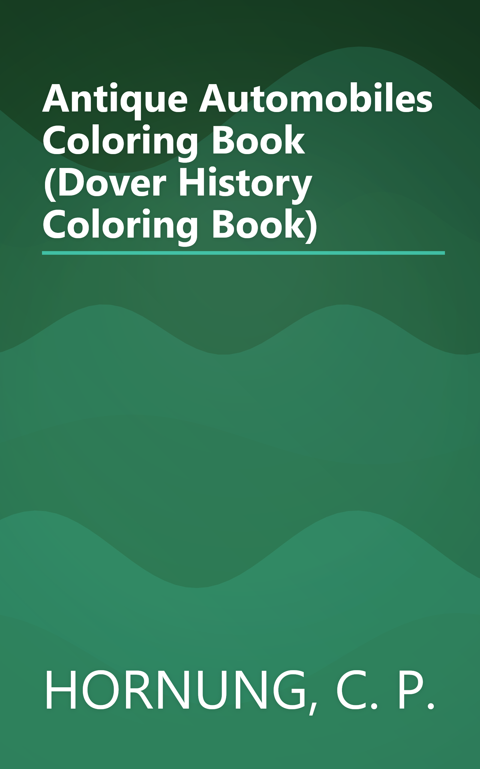 Antique Automobiles Coloring Book (Dover History Coloring Book) book cover