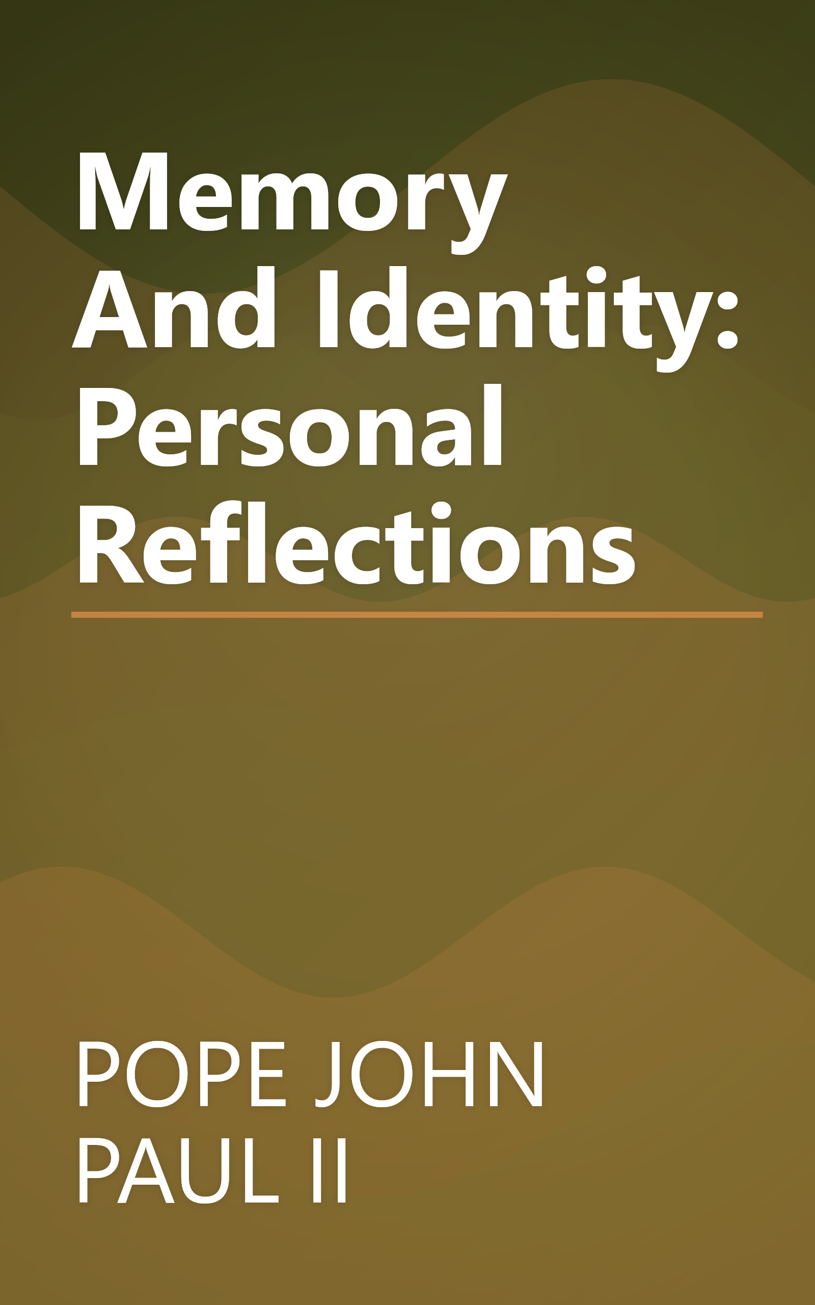 Memory And Identity: Personal Reflections book cover