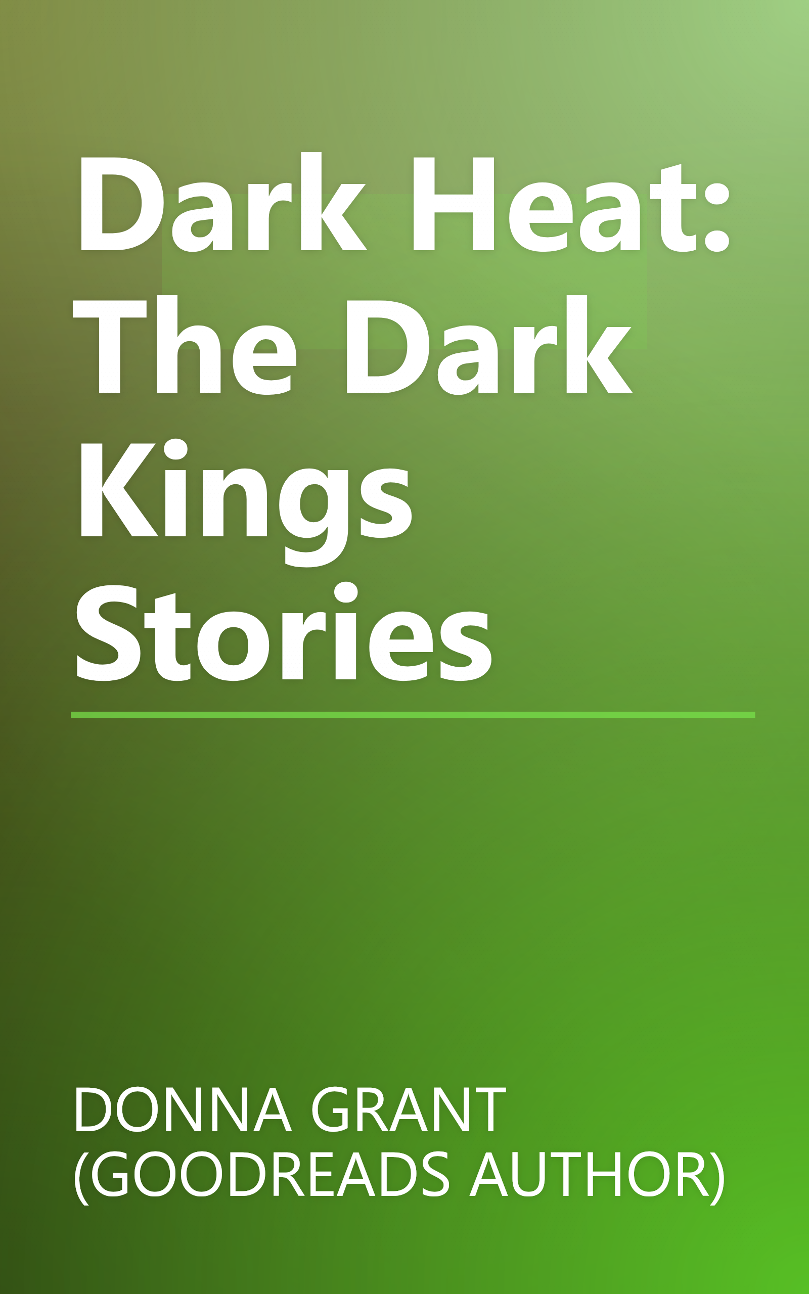 Dark Heat: The Dark Kings Stories book cover