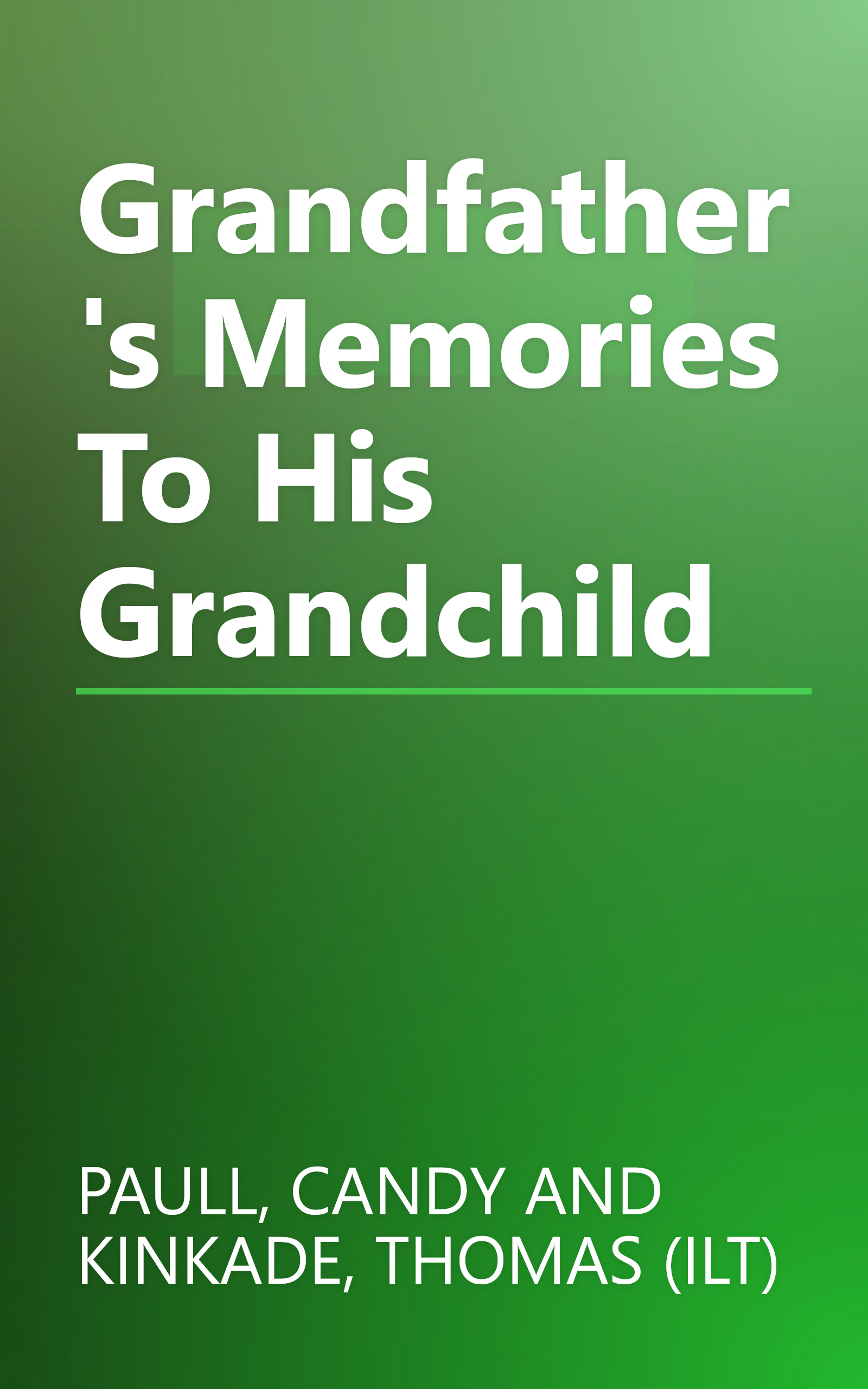 Grandfather's Memories To His Grandchild book cover