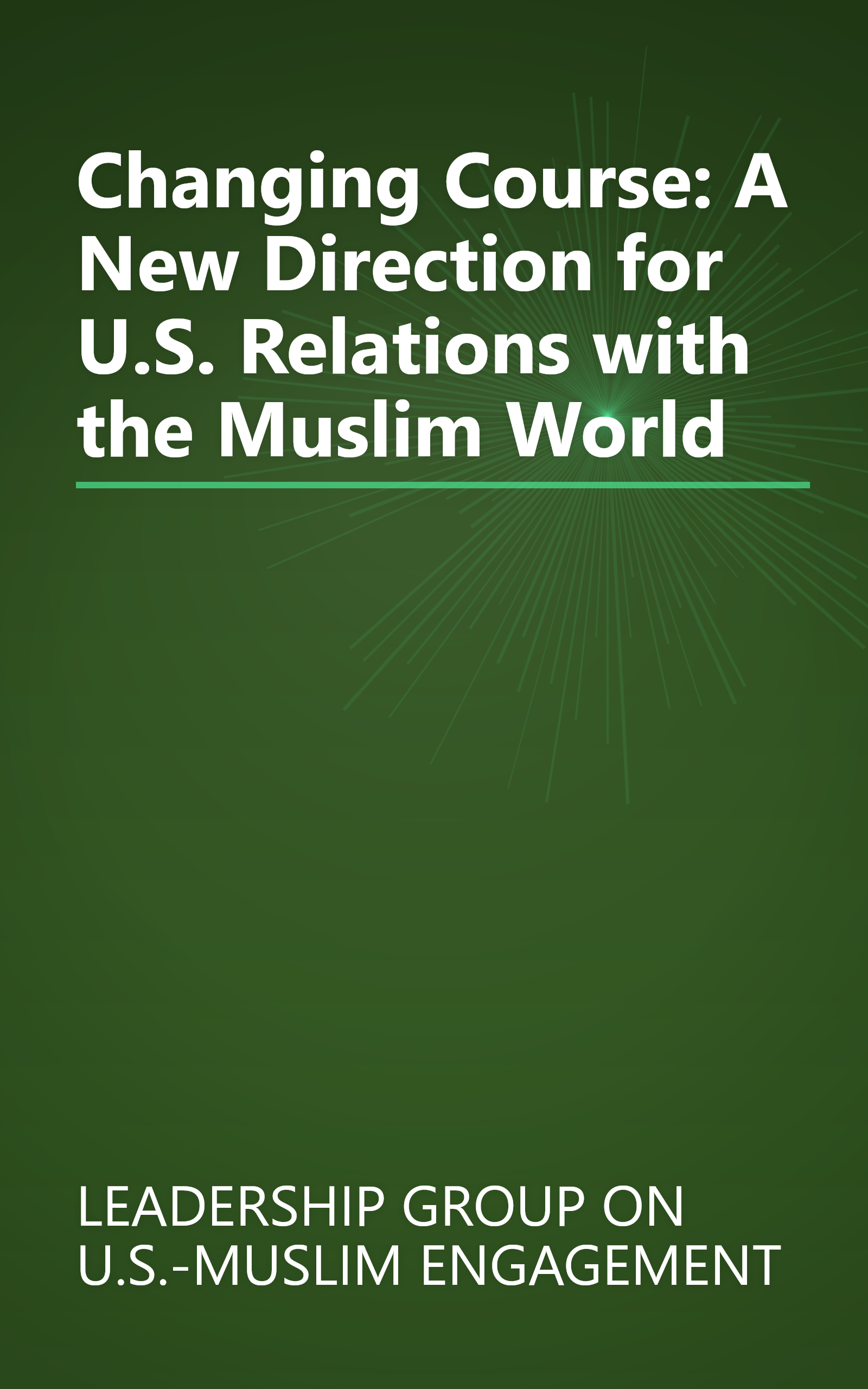 Changing Course: A New Direction for U.S. Relations with the Muslim World book cover