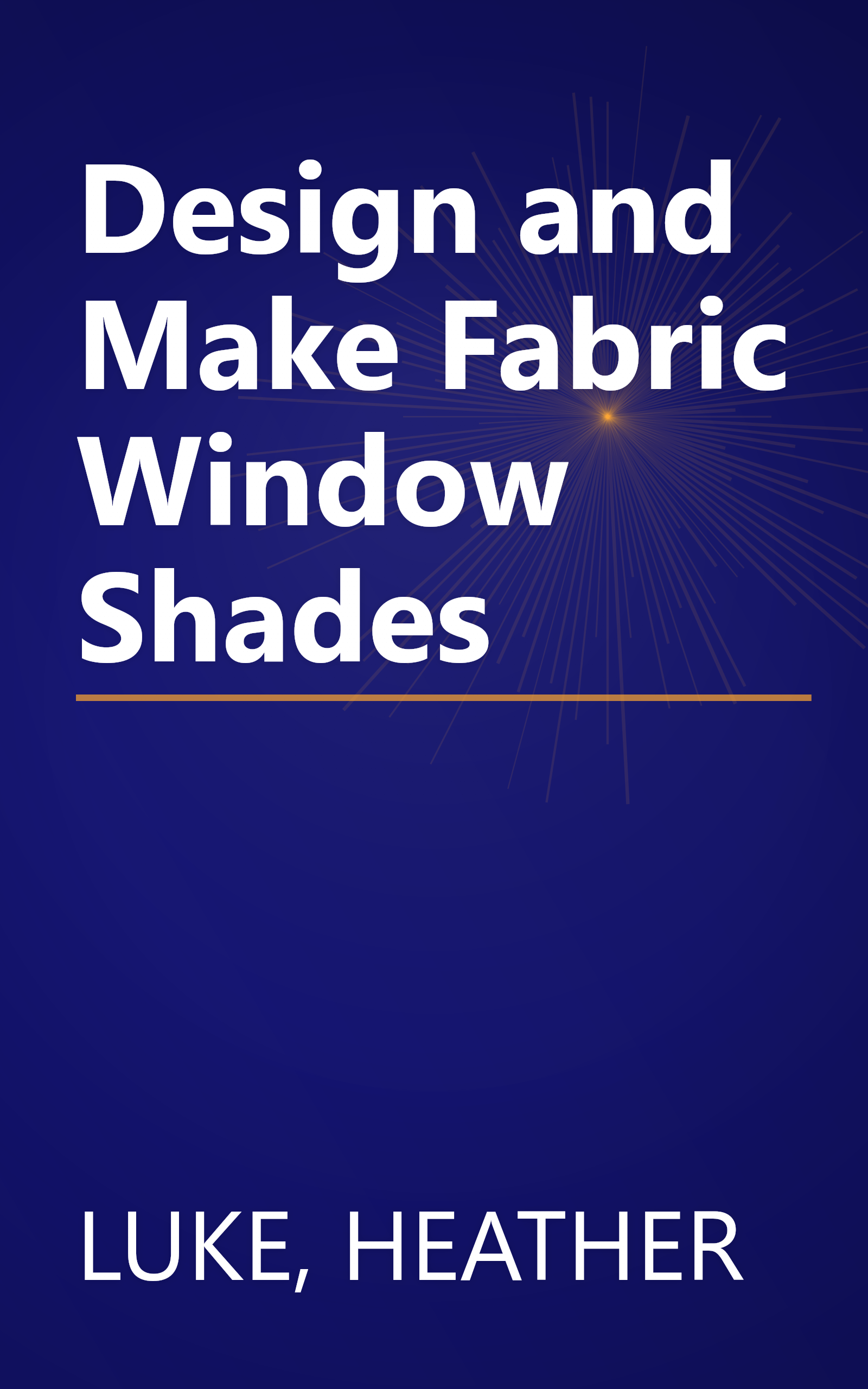 Design and Make Fabric Window Shades book cover