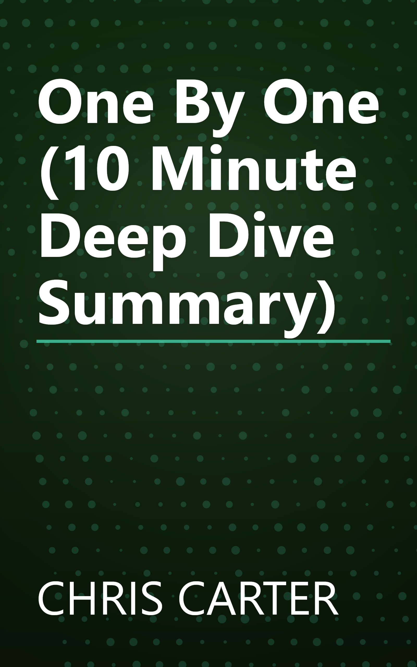 One By One (10 Minute   Deep Dive Summary) book cover