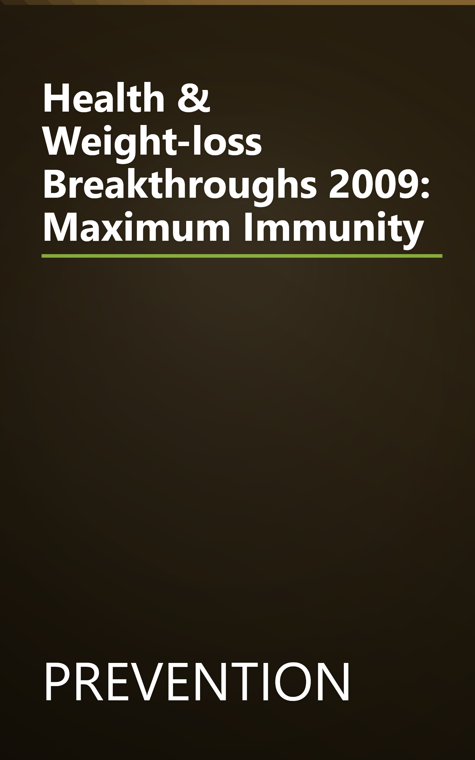 Health & Weight-loss Breakthroughs 2009: Maximum Immunity book cover