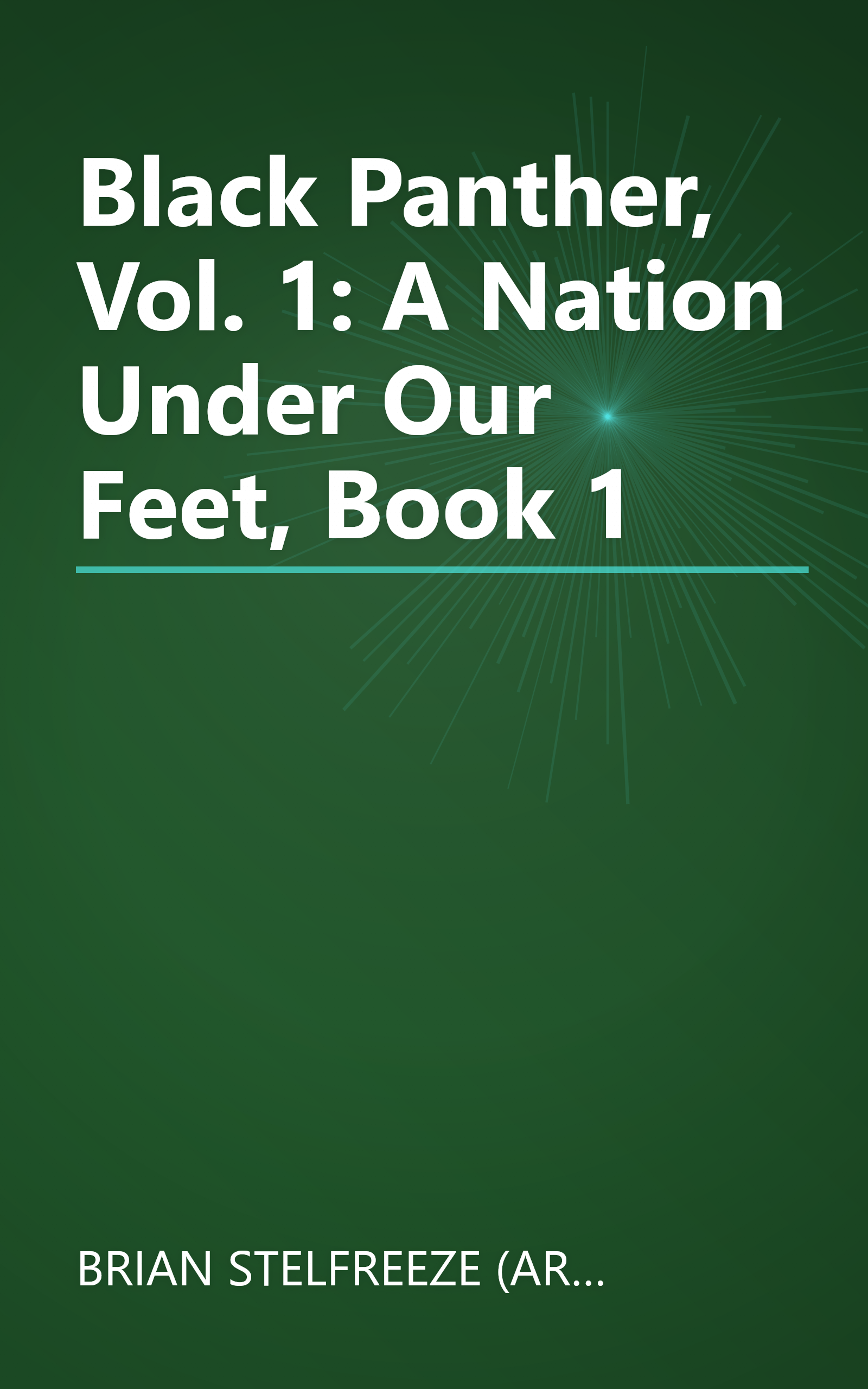 Black Panther, Vol. 1: A Nation Under Our Feet, Book 1 book cover