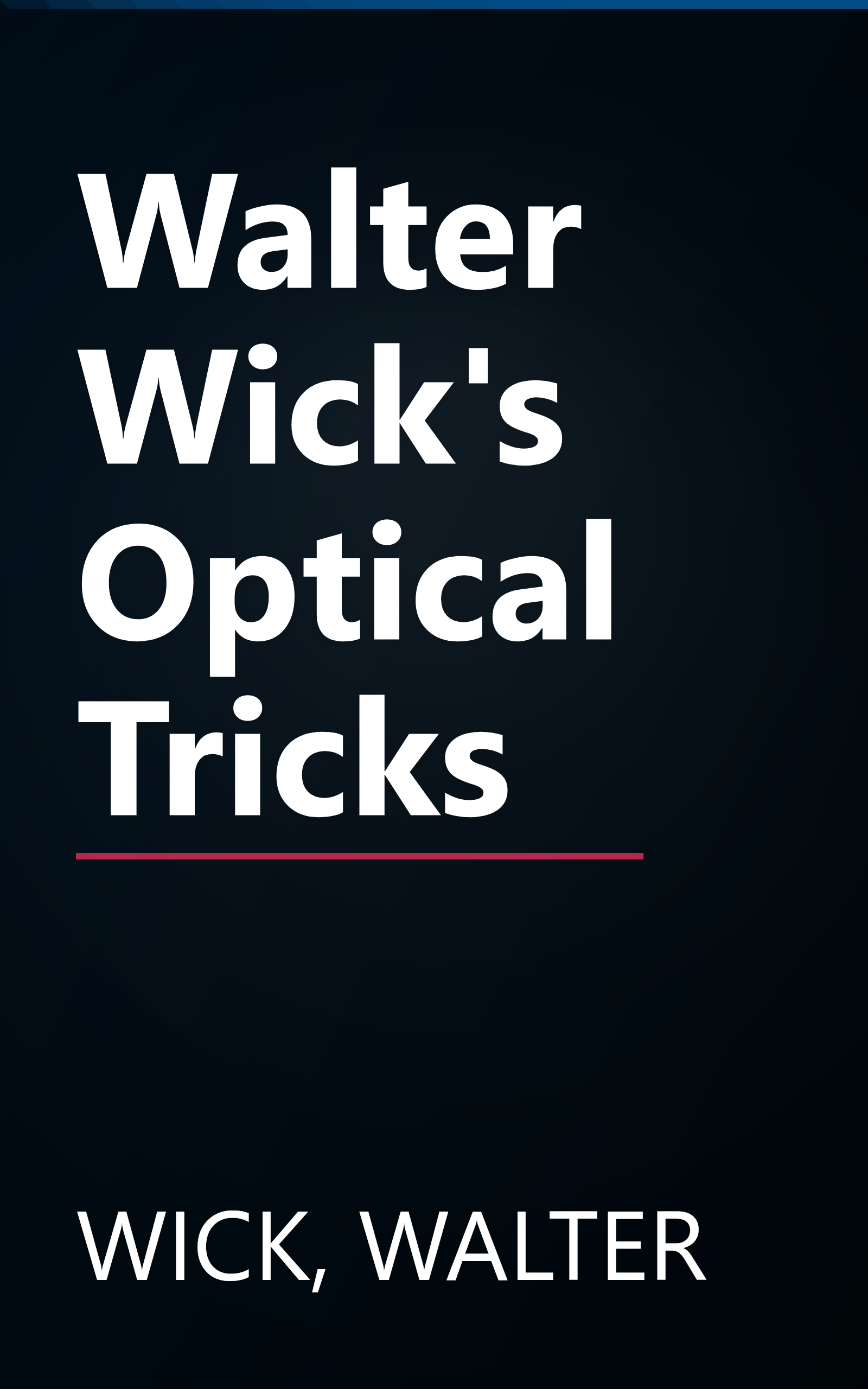 Walter Wick's Optical Tricks book cover