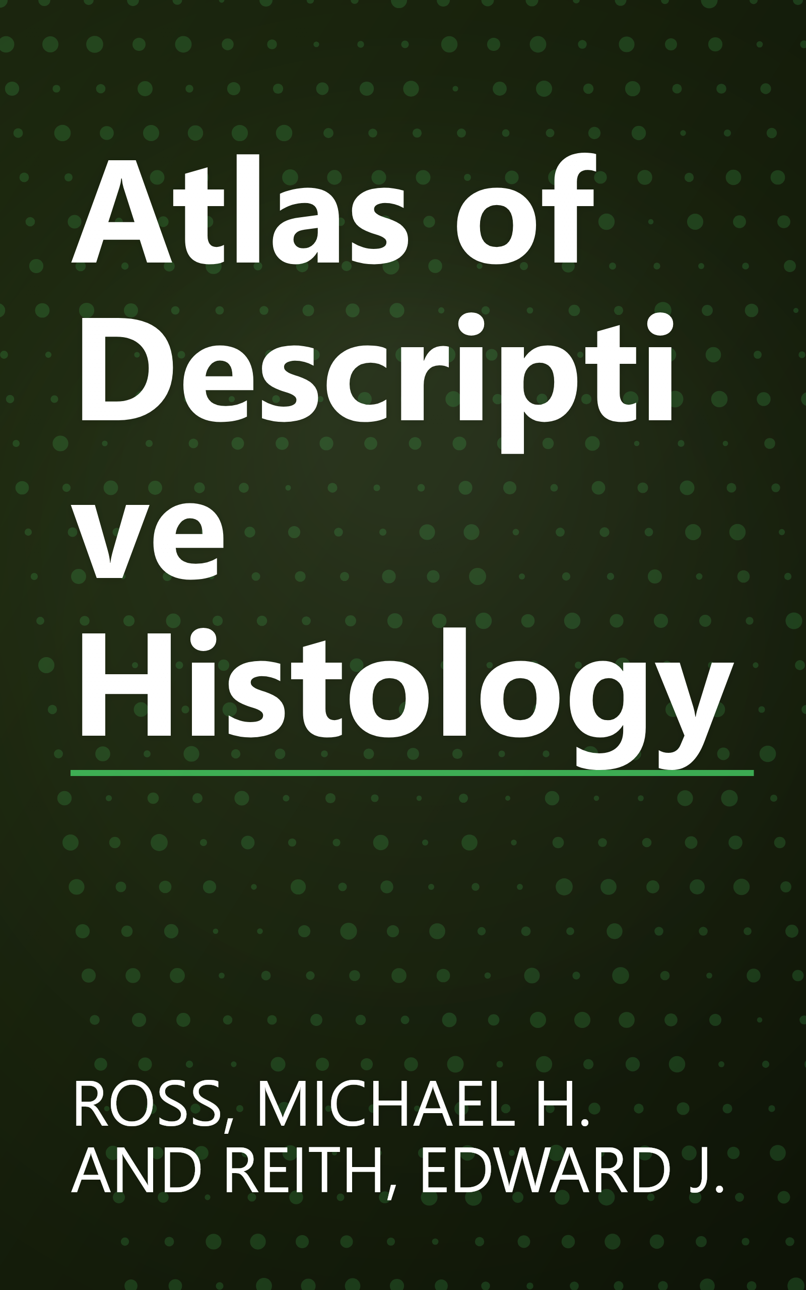 Atlas of Descriptive Histology book cover