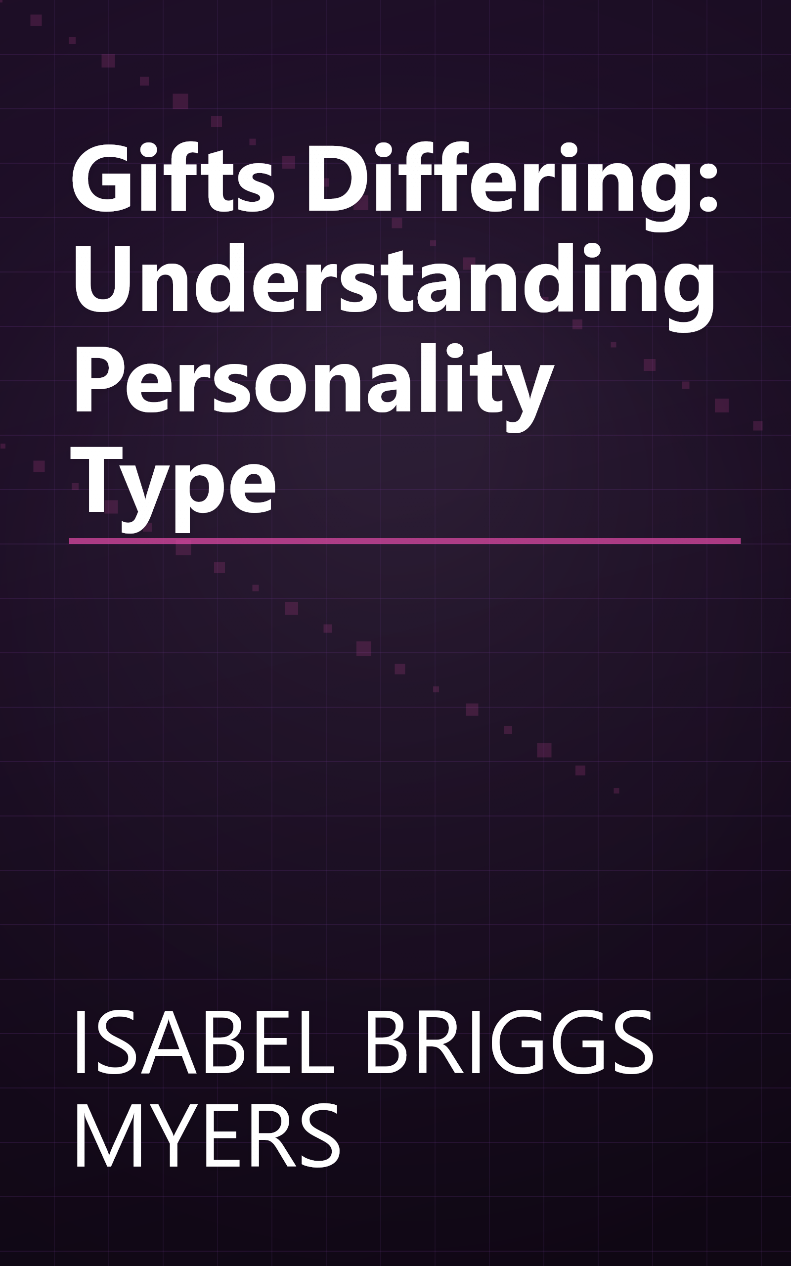 Gifts Differing: Understanding Personality Type book cover