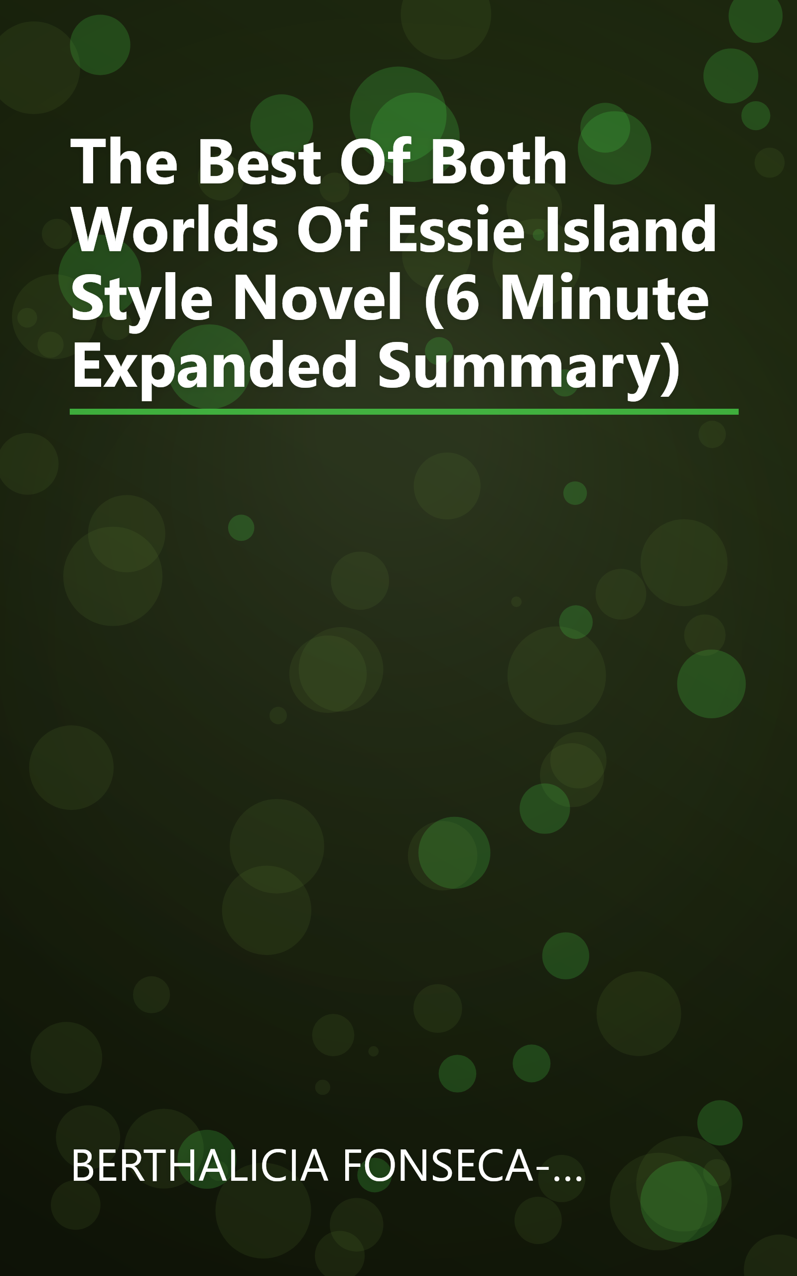 The Best Of Both Worlds Of Essie  Island Style Novel (6 Minute   Expanded Summary) book cover
