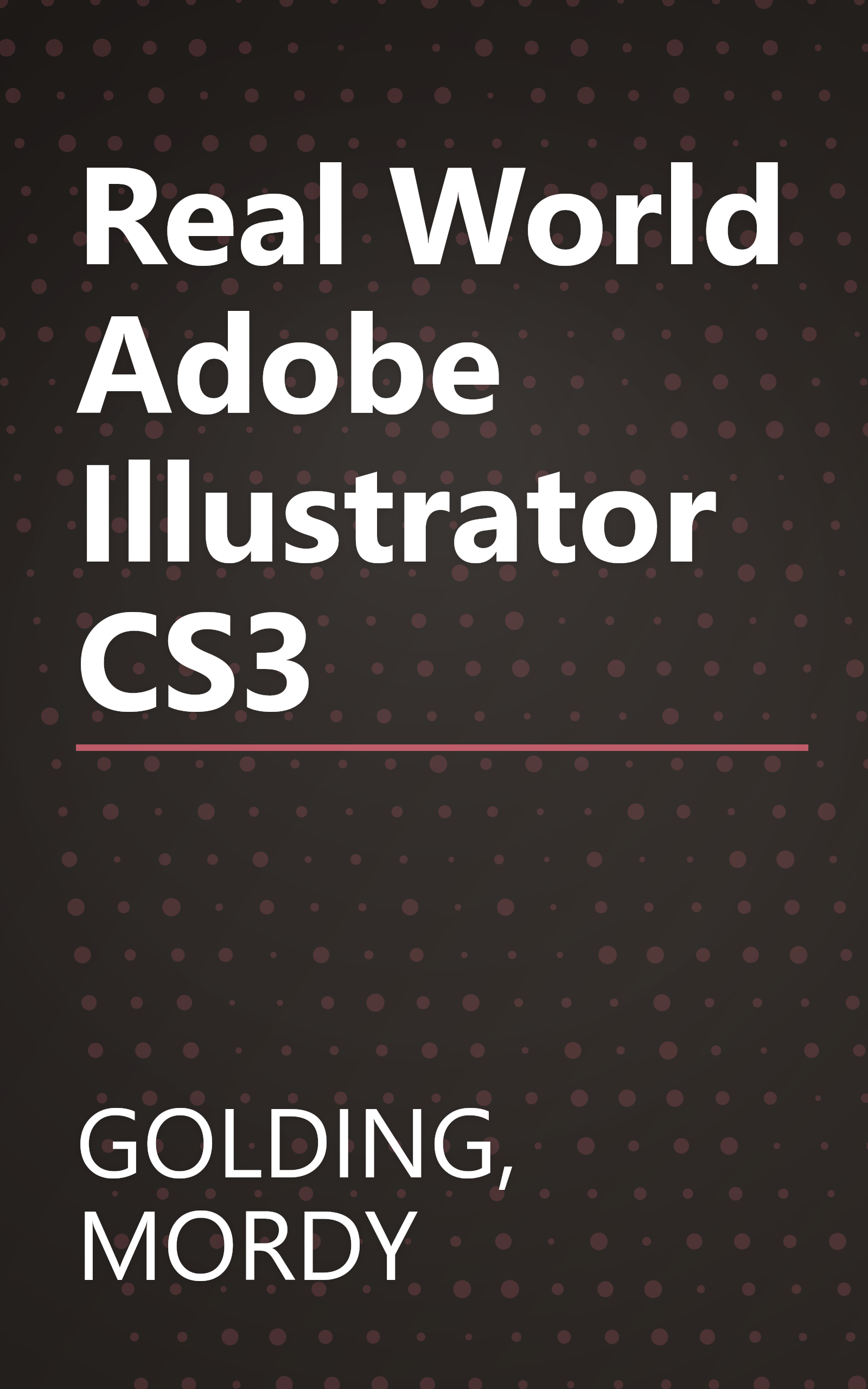 Real World Adobe Illustrator CS3 book cover