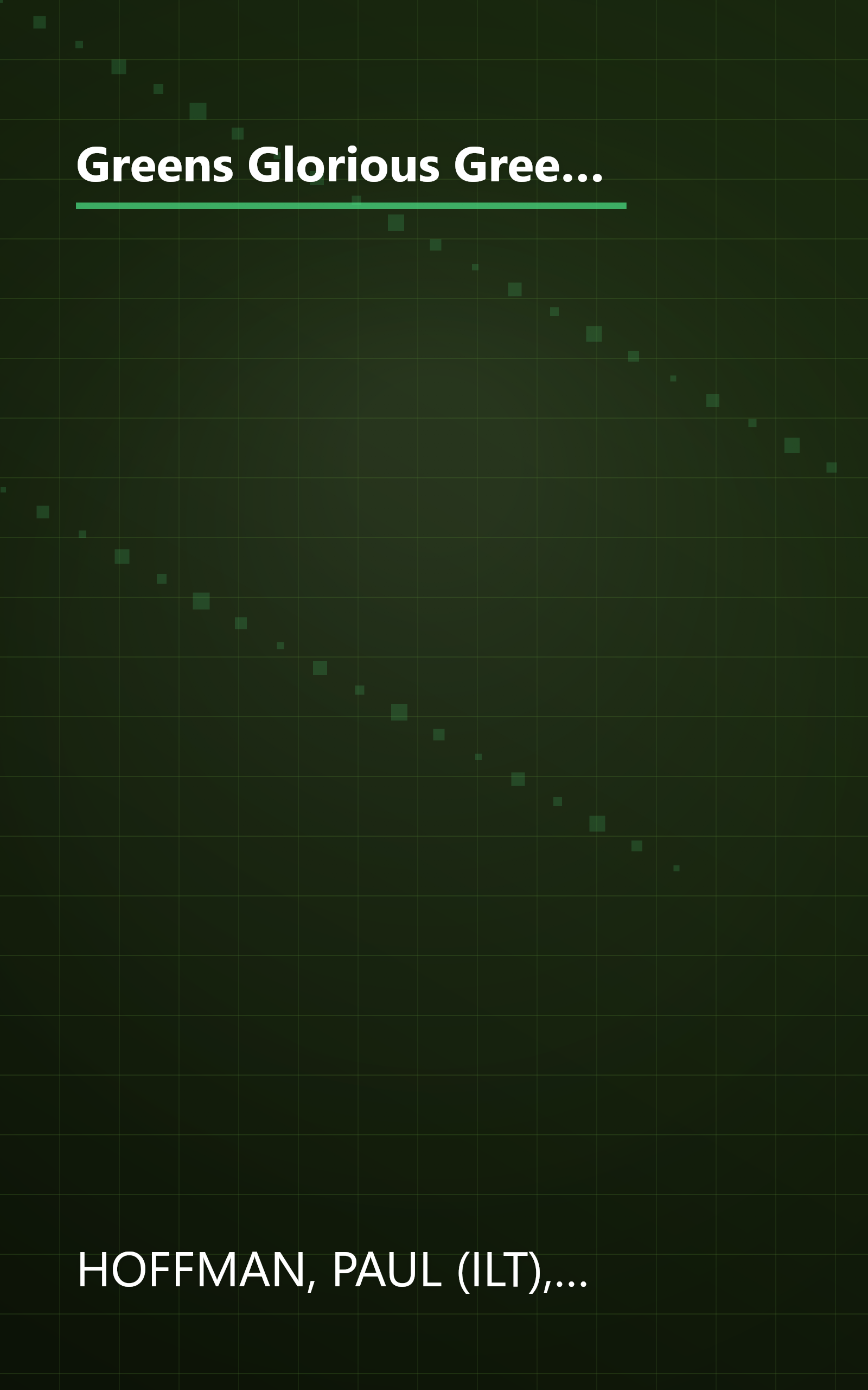 Greens Glorious Greens!: More than 140 Ways to Prepare All Those Great-Tasting, Super-Healthy, Beautiful Leafy Greens book cover