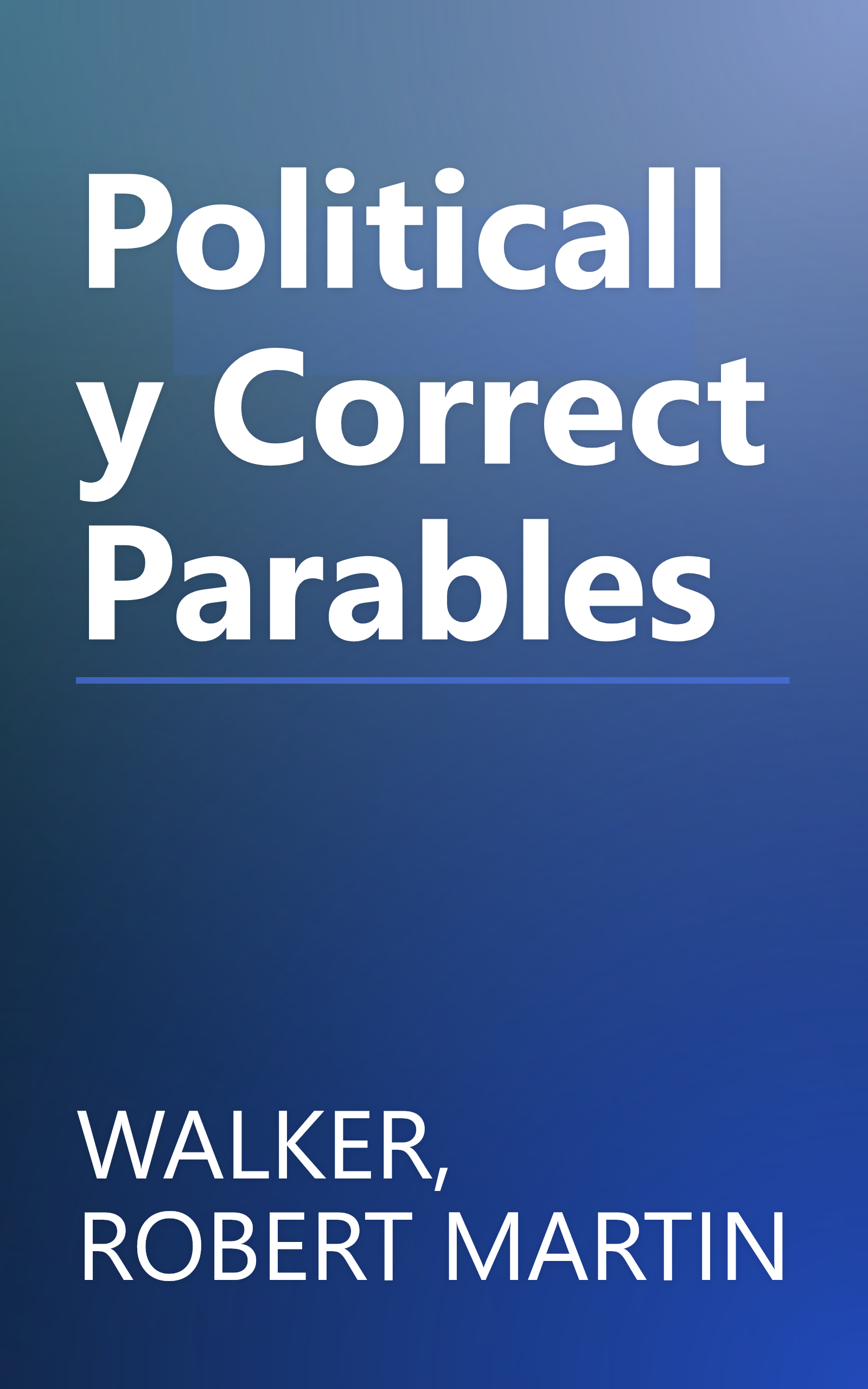 Politically Correct Parables book cover