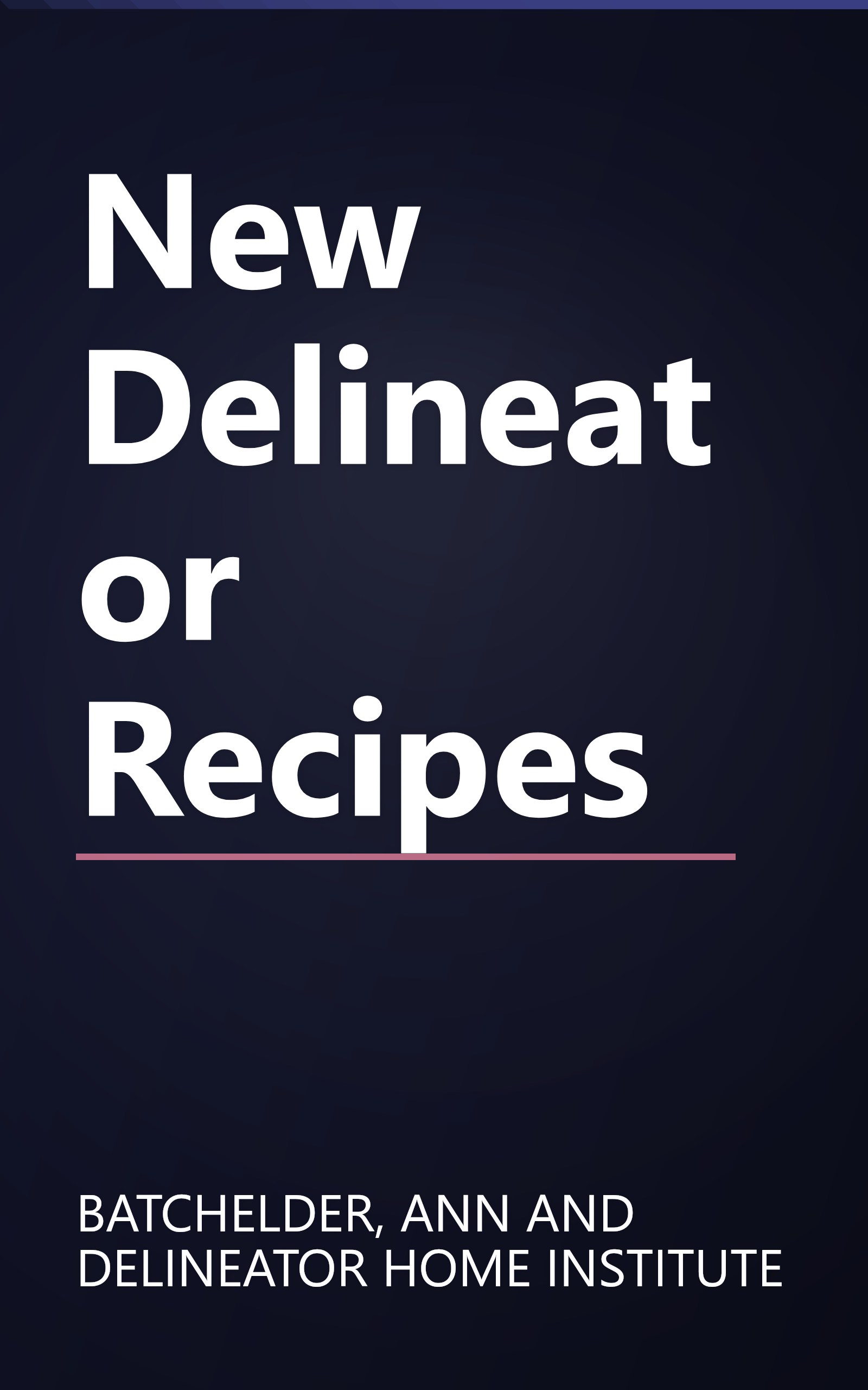 New Delineator Recipes book cover
